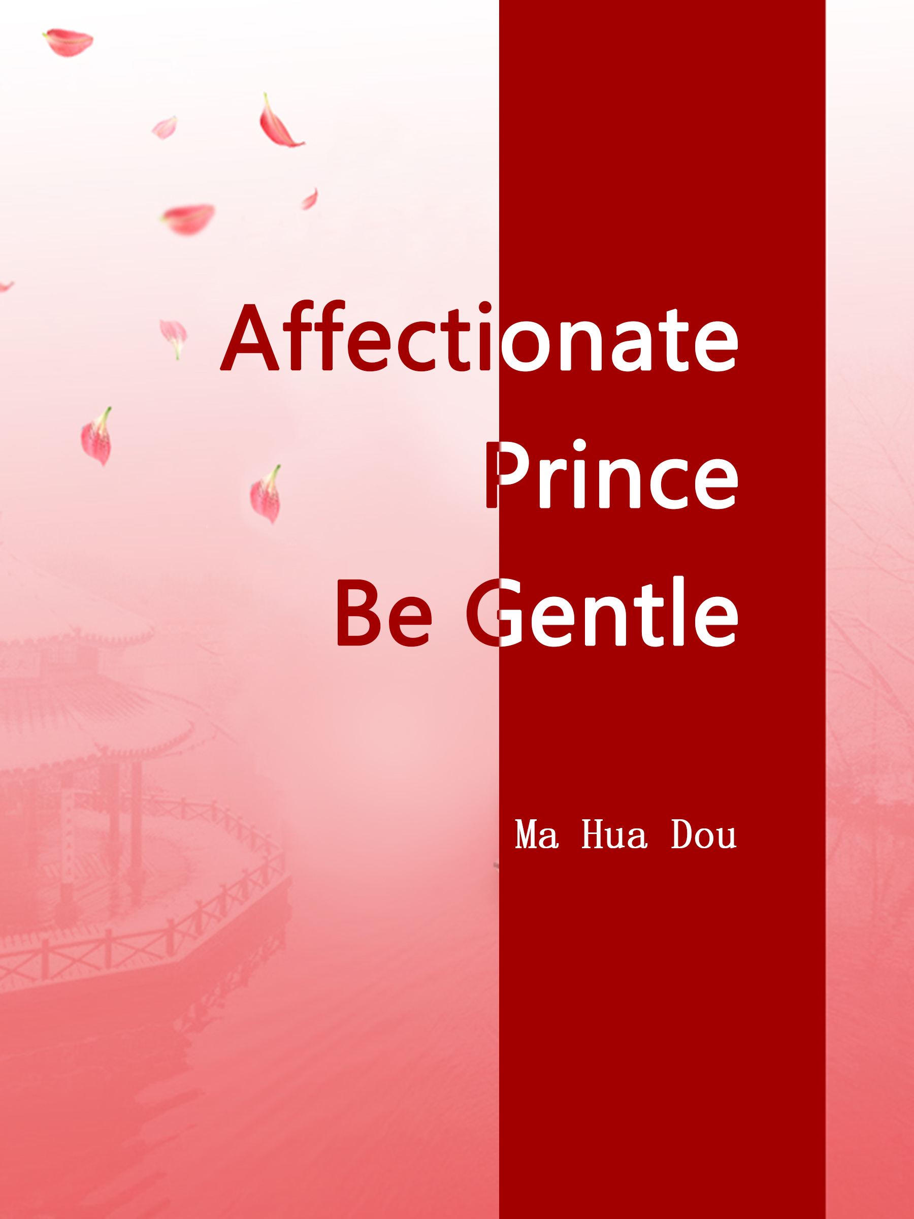 Affectionate Prince, Be Gentle Novel Full Story | Book - BabelNovel