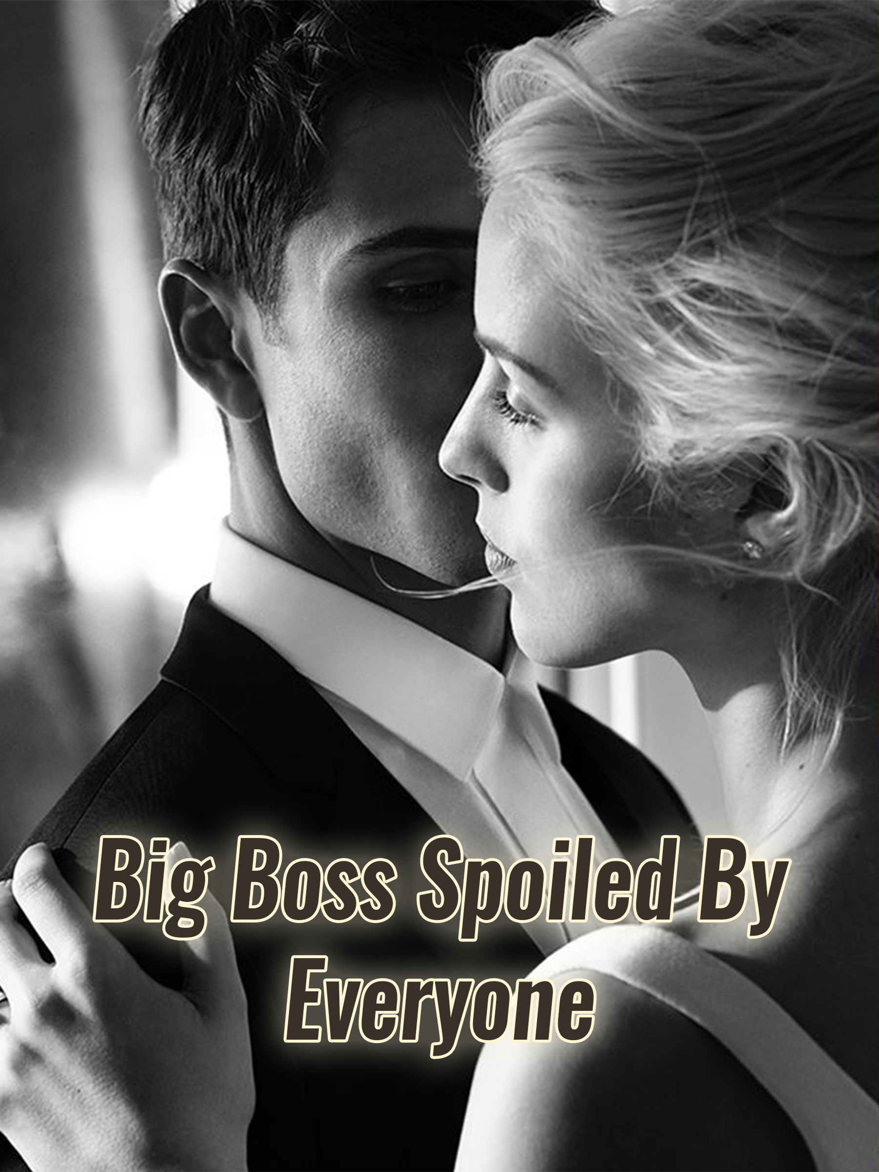 Big Boss Spoiled By Everyone Novel Full Story | Book - BabelNovel