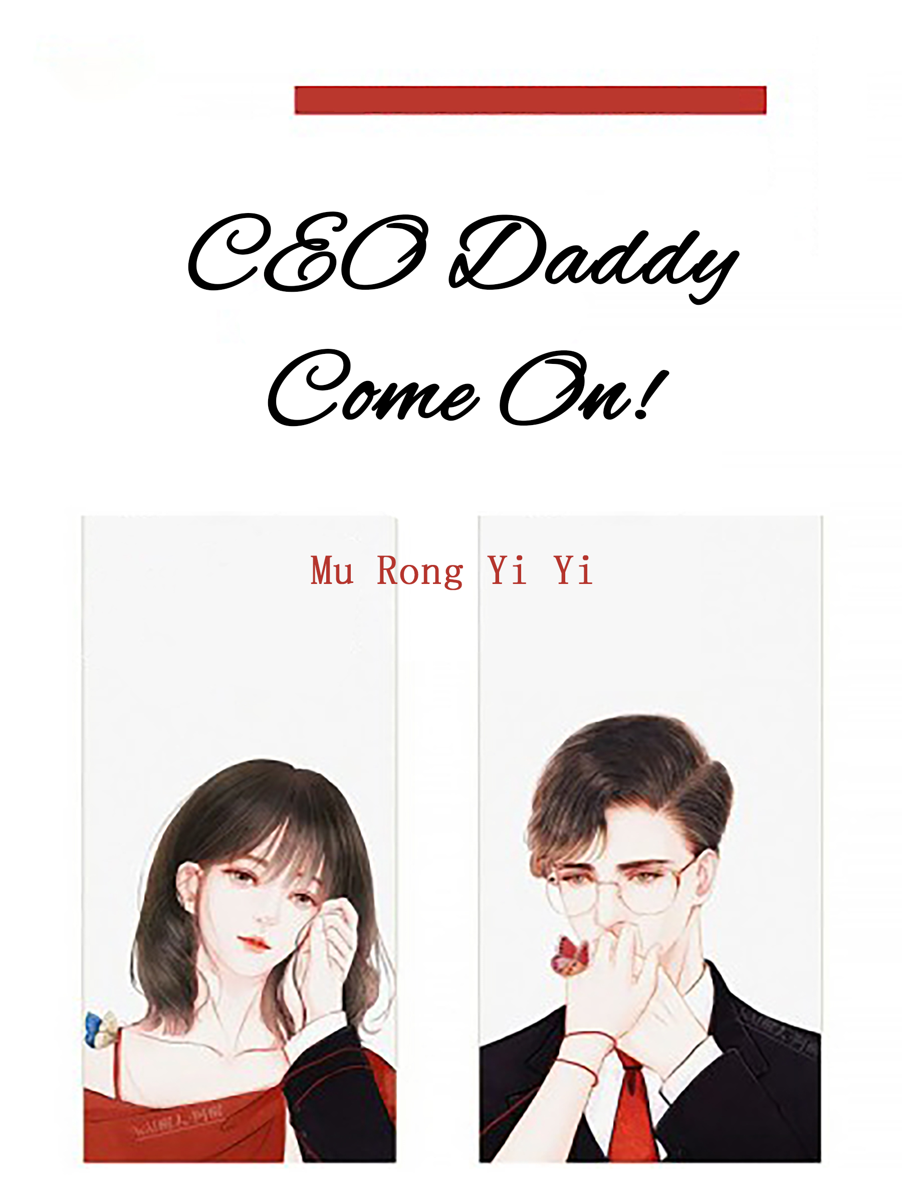 CEO Daddy, Come On! Novel Full Story | Book - BabelNovel