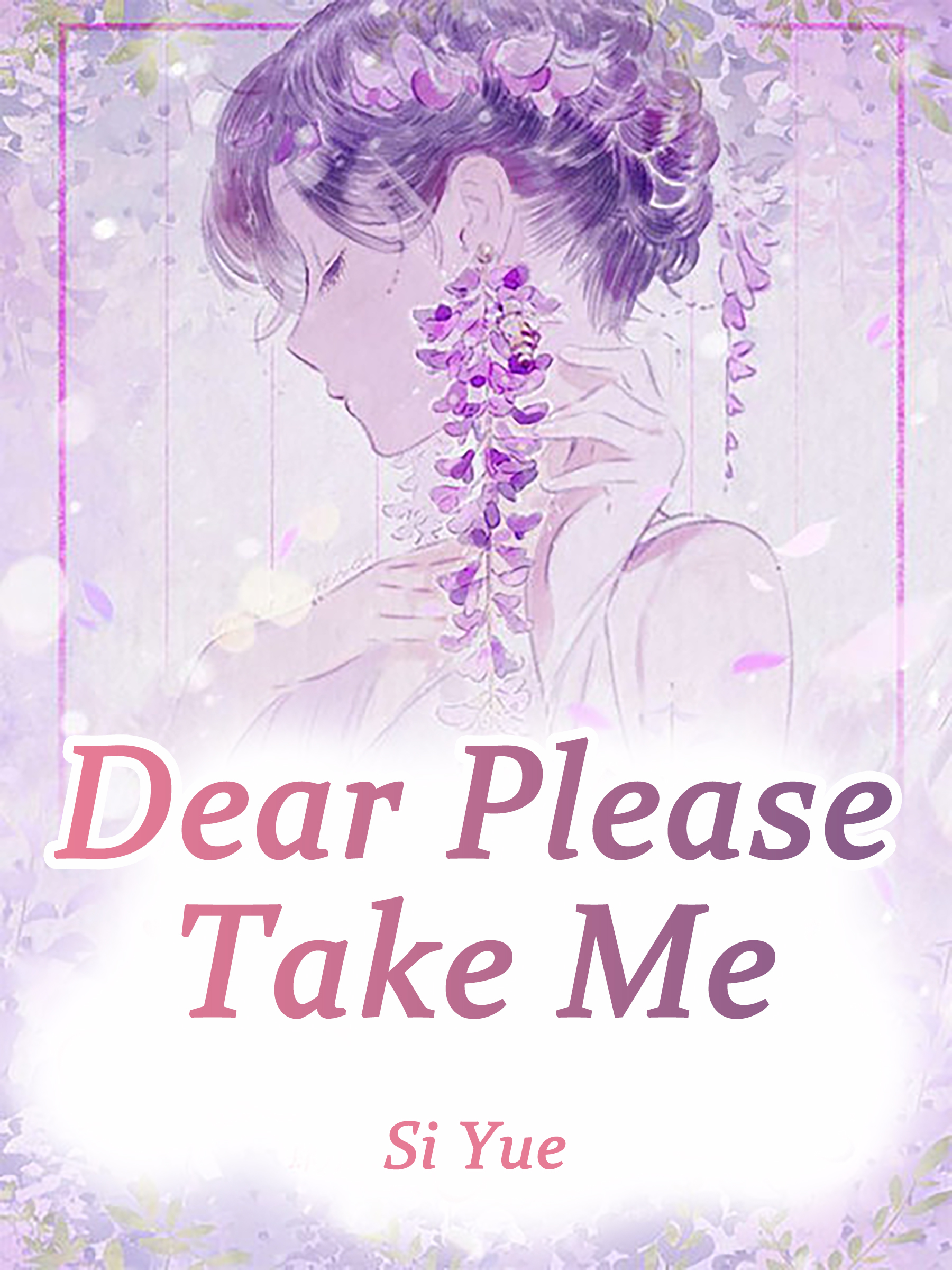 Dear, Please Take Me Novel Full Story | Book - BabelNovel