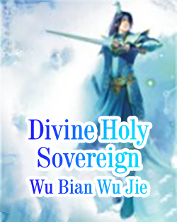 Divine Holy Sovereign Novel Full Story | Book - BabelNovel