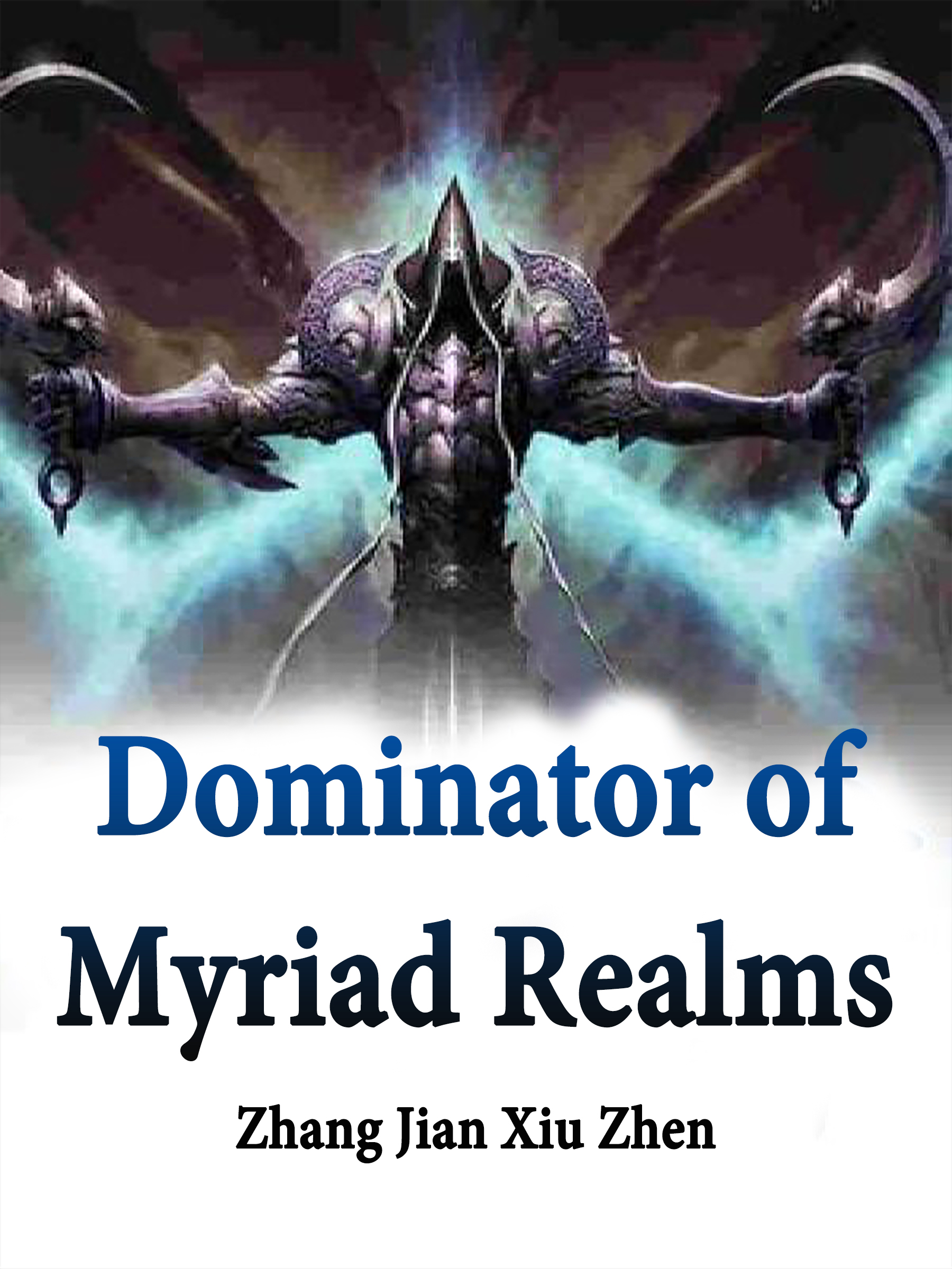 Dominator of Myriad Realms Novel Full Story | Book - BabelNovel