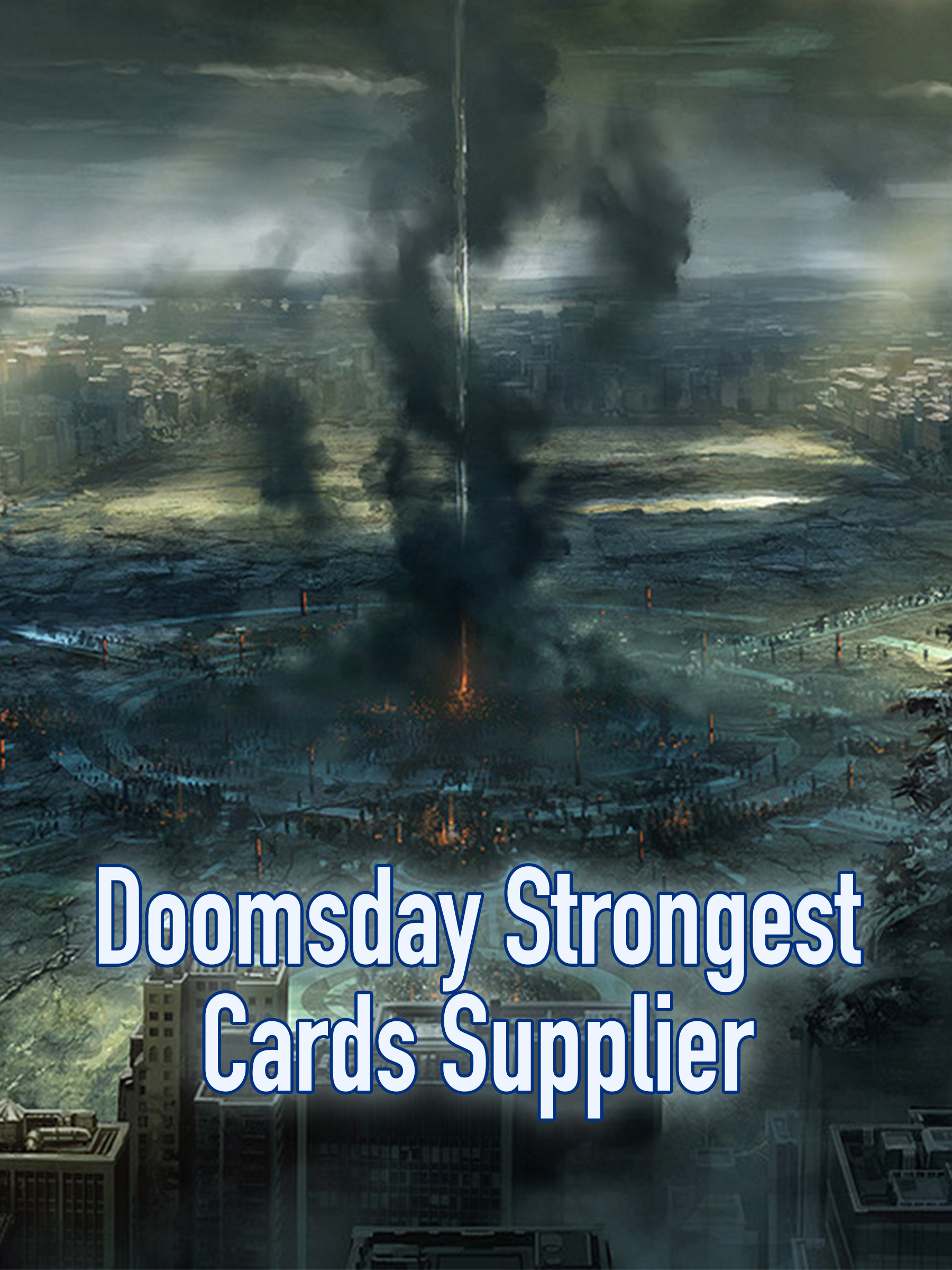 Doomsday Strongest Cards Supplier Novel Full Story | Book - BabelNovel