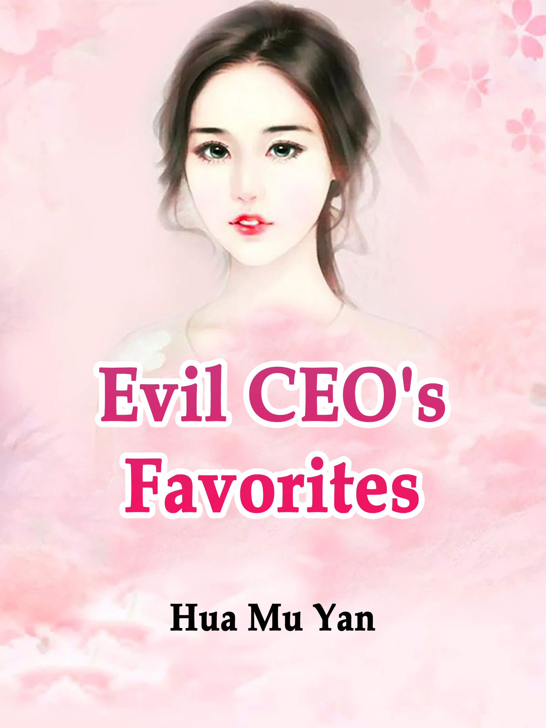 Evil CEO's Favorites Novel Full Story | Book - BabelNovel