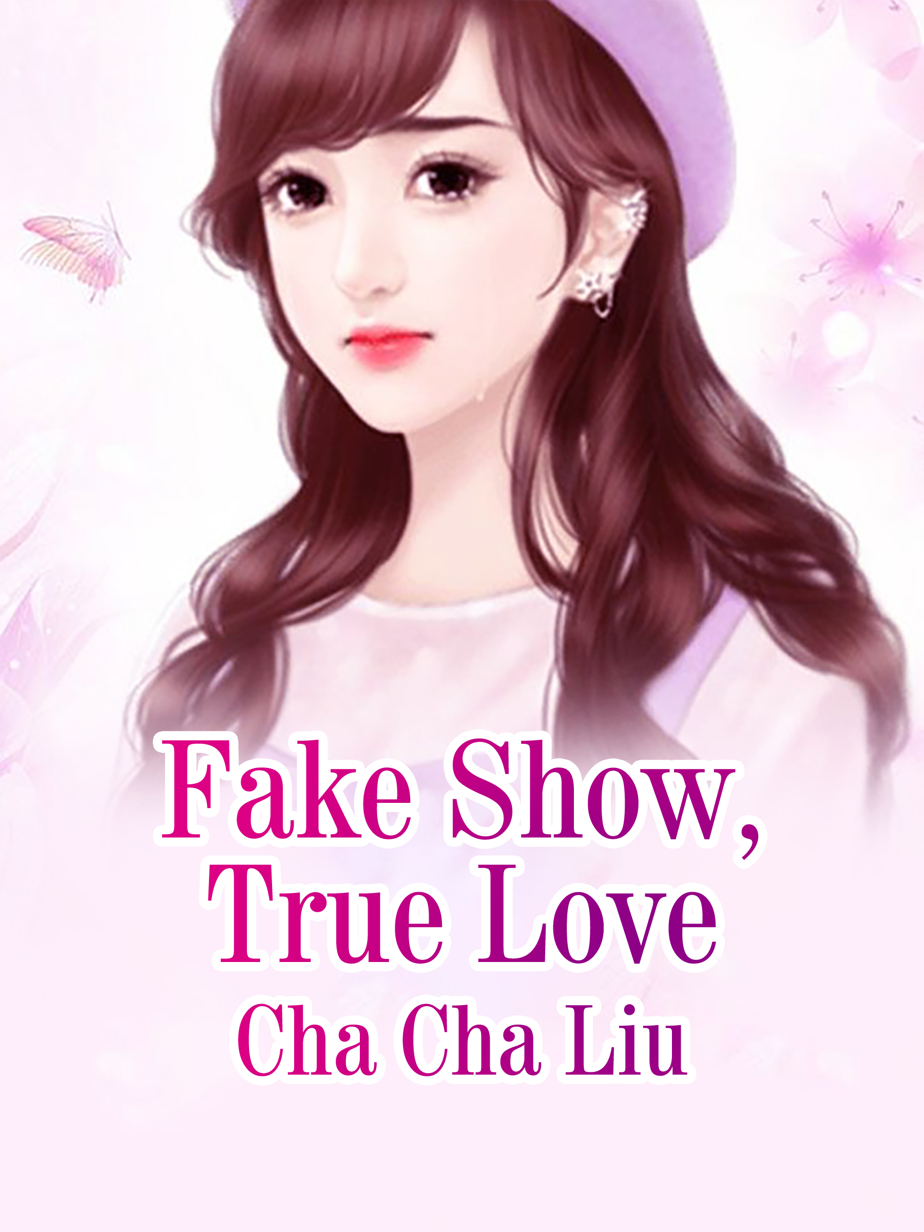 Fake Show, True Love Novel Full Story | Book - BabelNovel