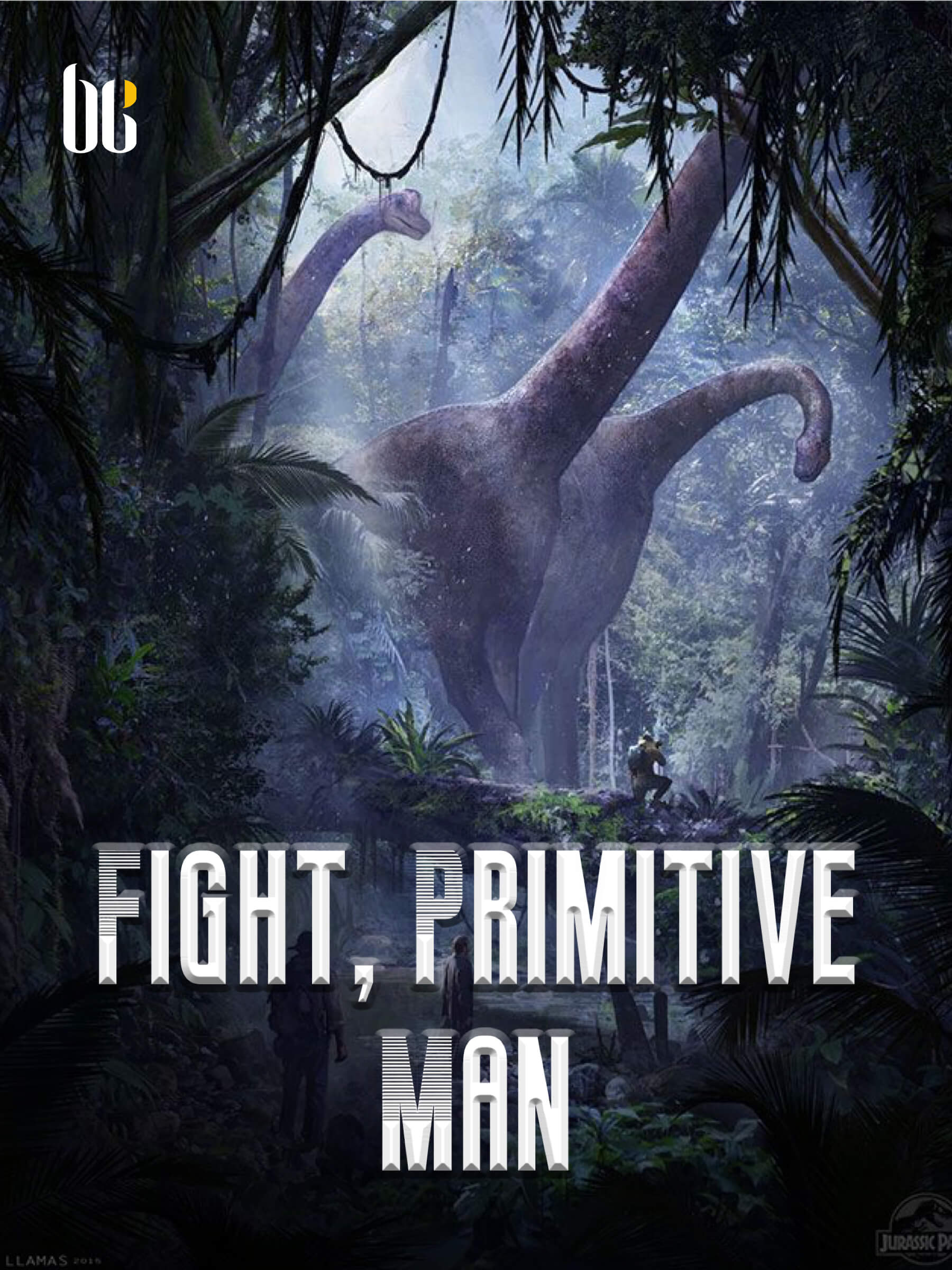 Fight, Primitive Man Novel Full Story | Book - BabelNovel