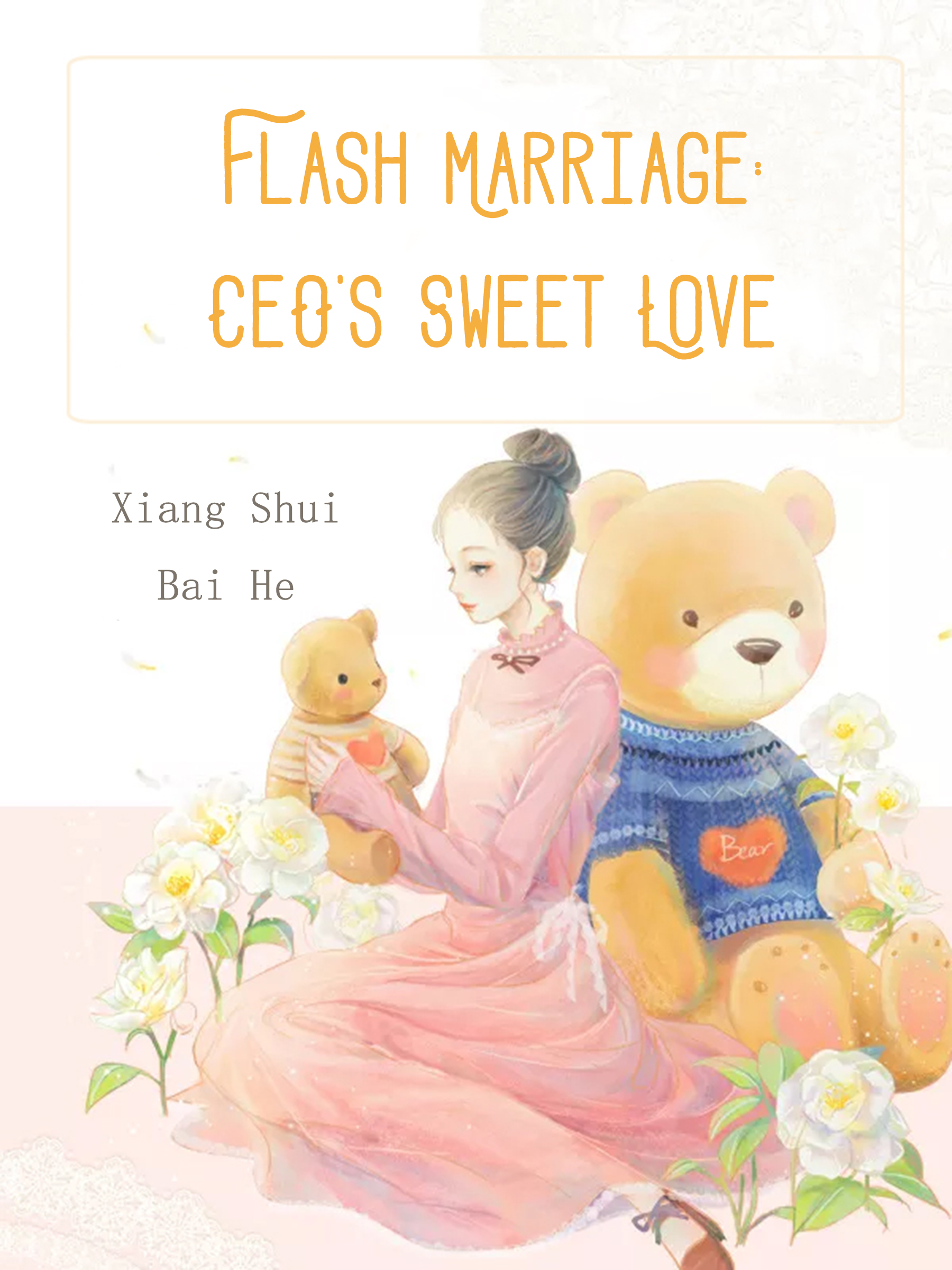 Flash Marriage: CEO's Sweet Love Novel Full Story | Book - BabelNovel