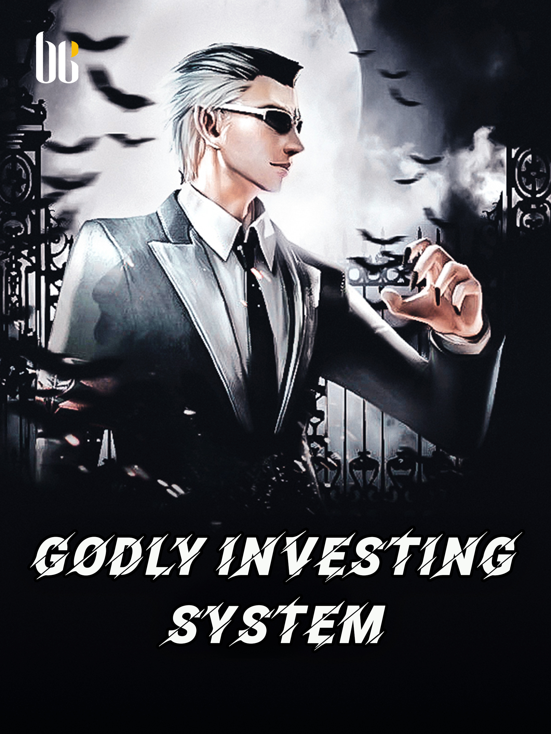 Godly Investing System Novel Full Story | Book - BabelNovel