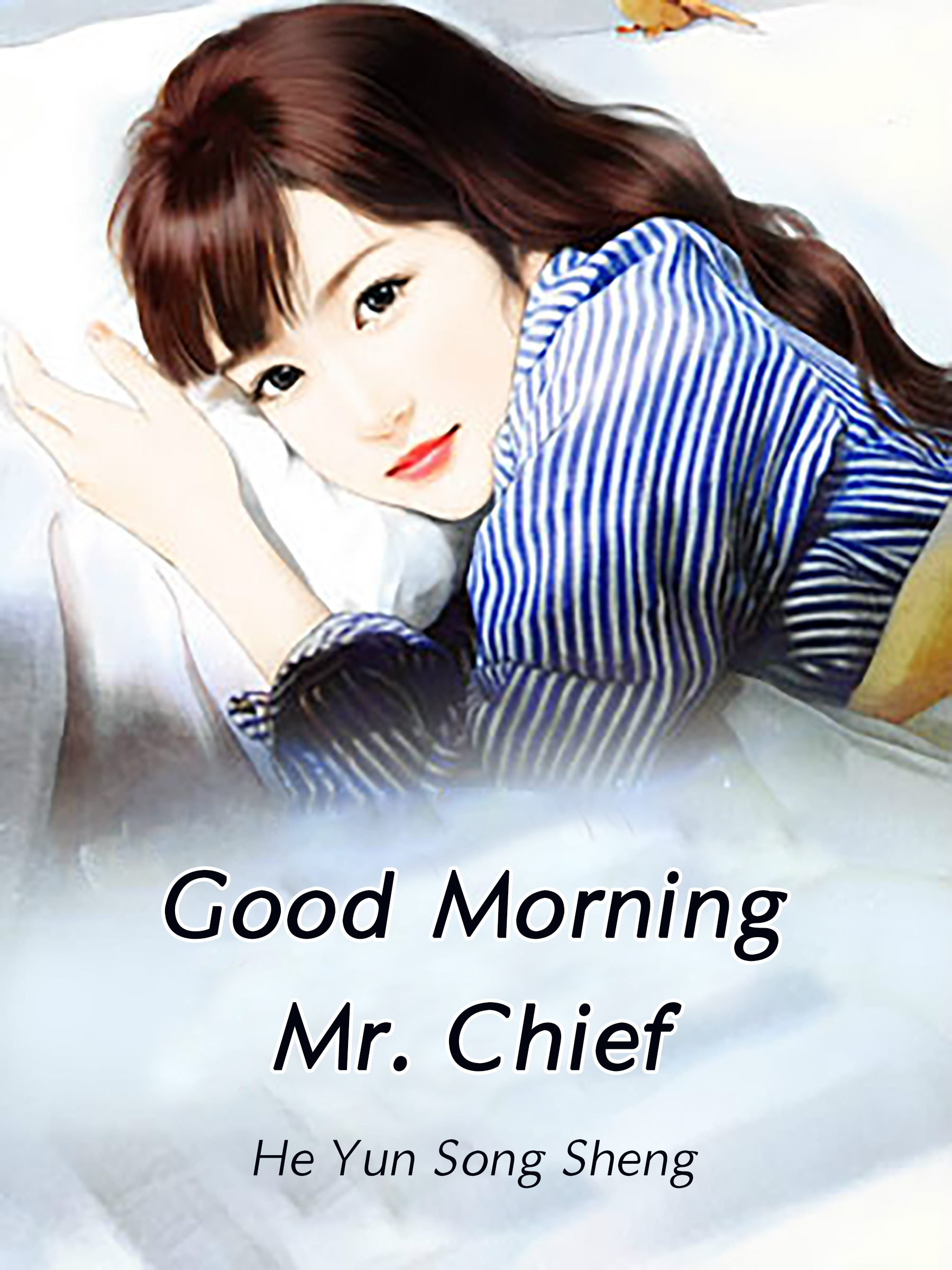Good Morning, Mr. Chief Novel Full Story | Book - BabelNovel