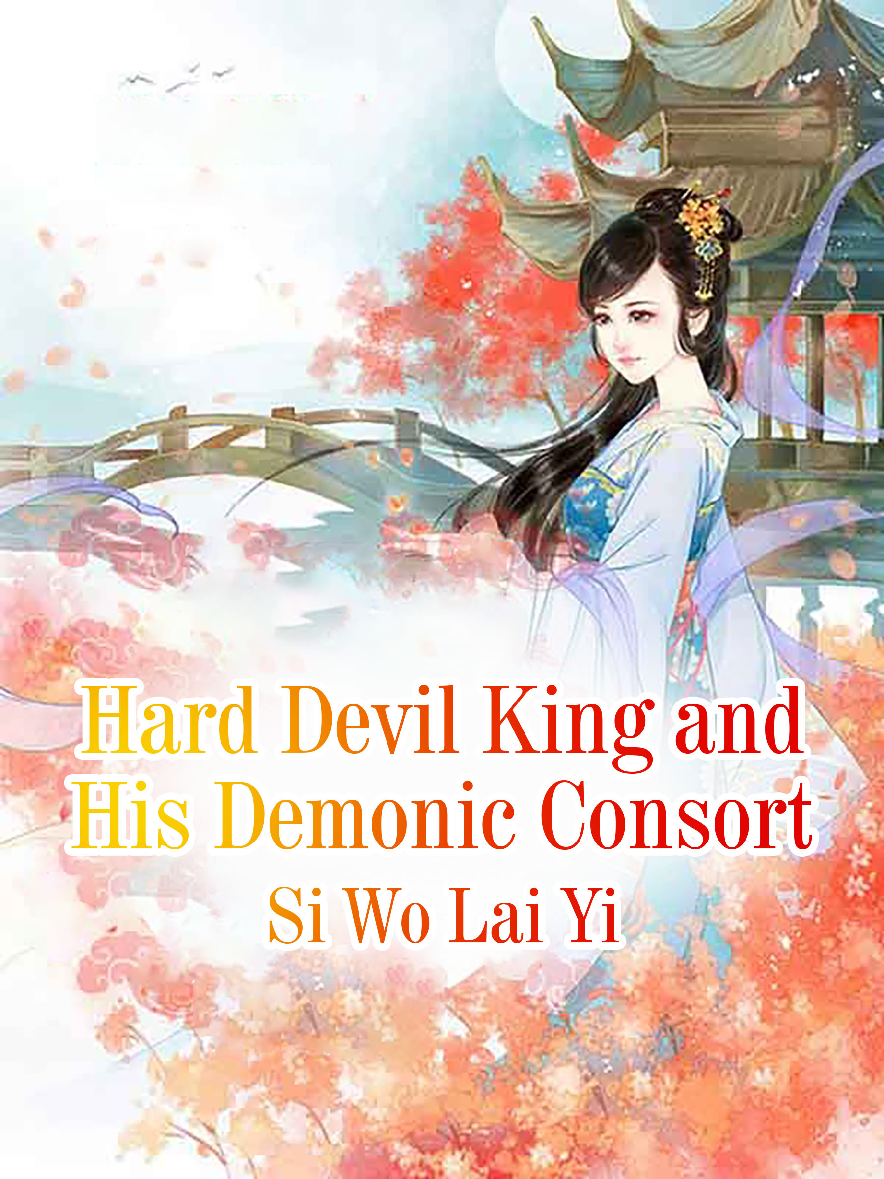 Hard Devil King and His Demonic Consort Novel Full Story | Book ...