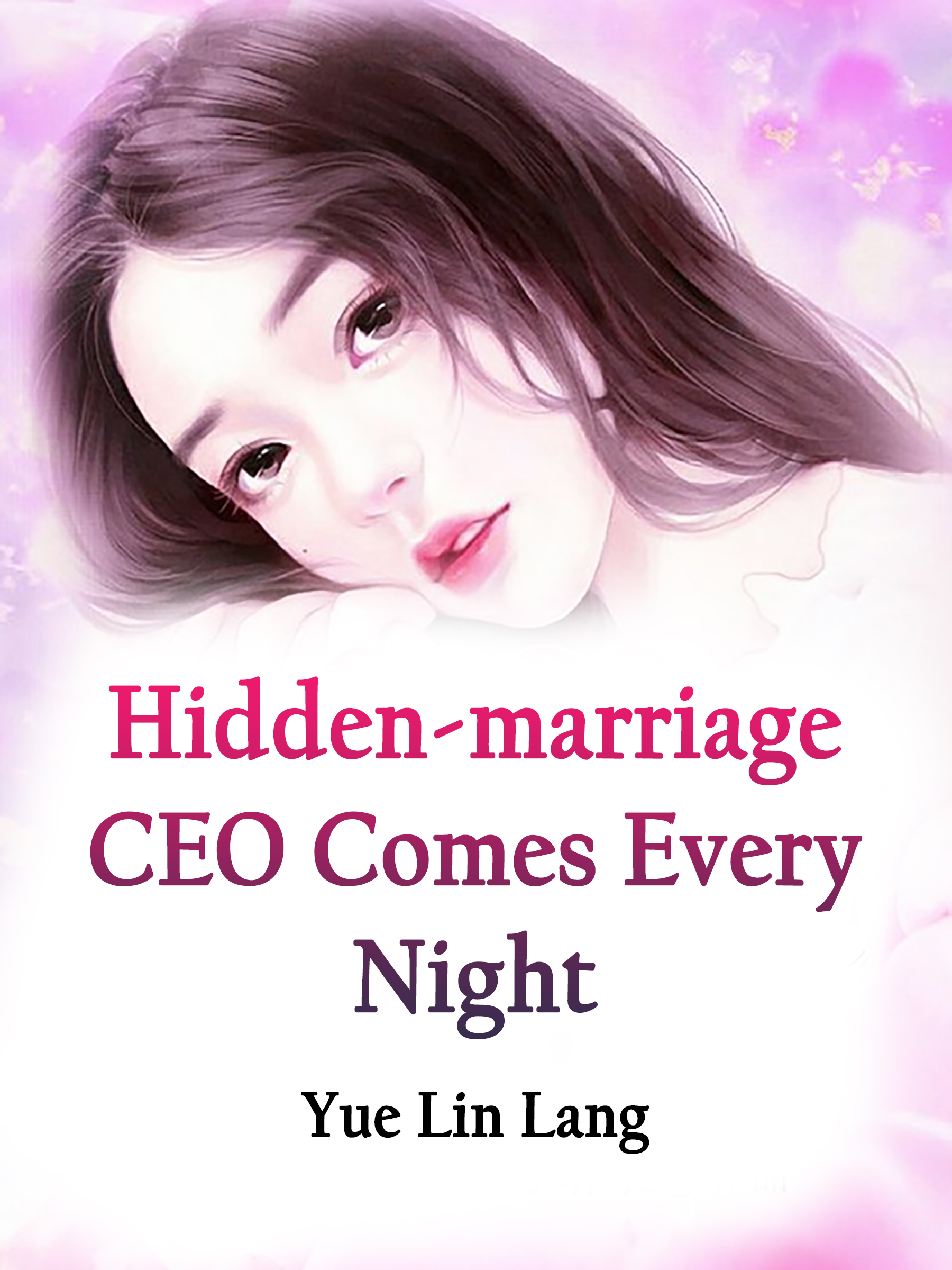 Hidden-marriage CEO Comes Every Night Novel Full Story | Book - BabelNovel
