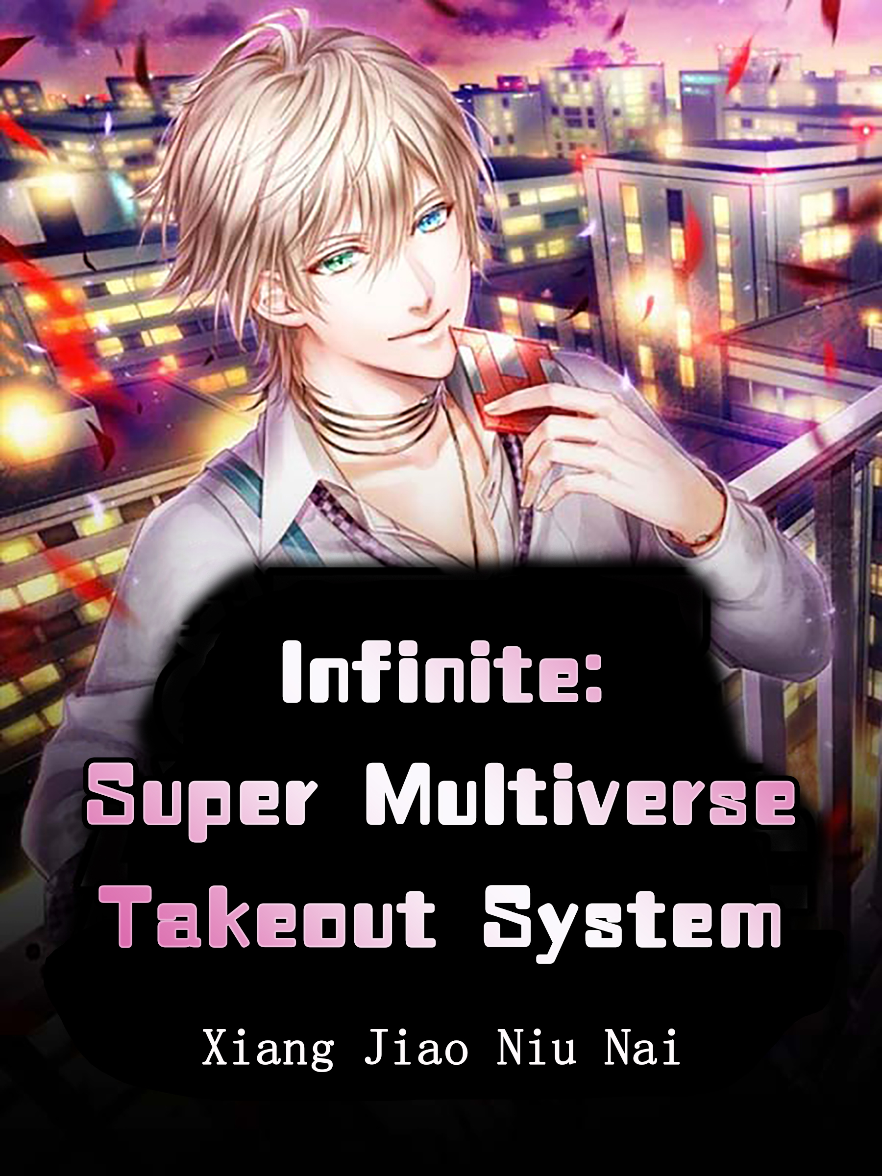 Infinite: Super Multiverse Takeout System Novel Full Story | Book ...