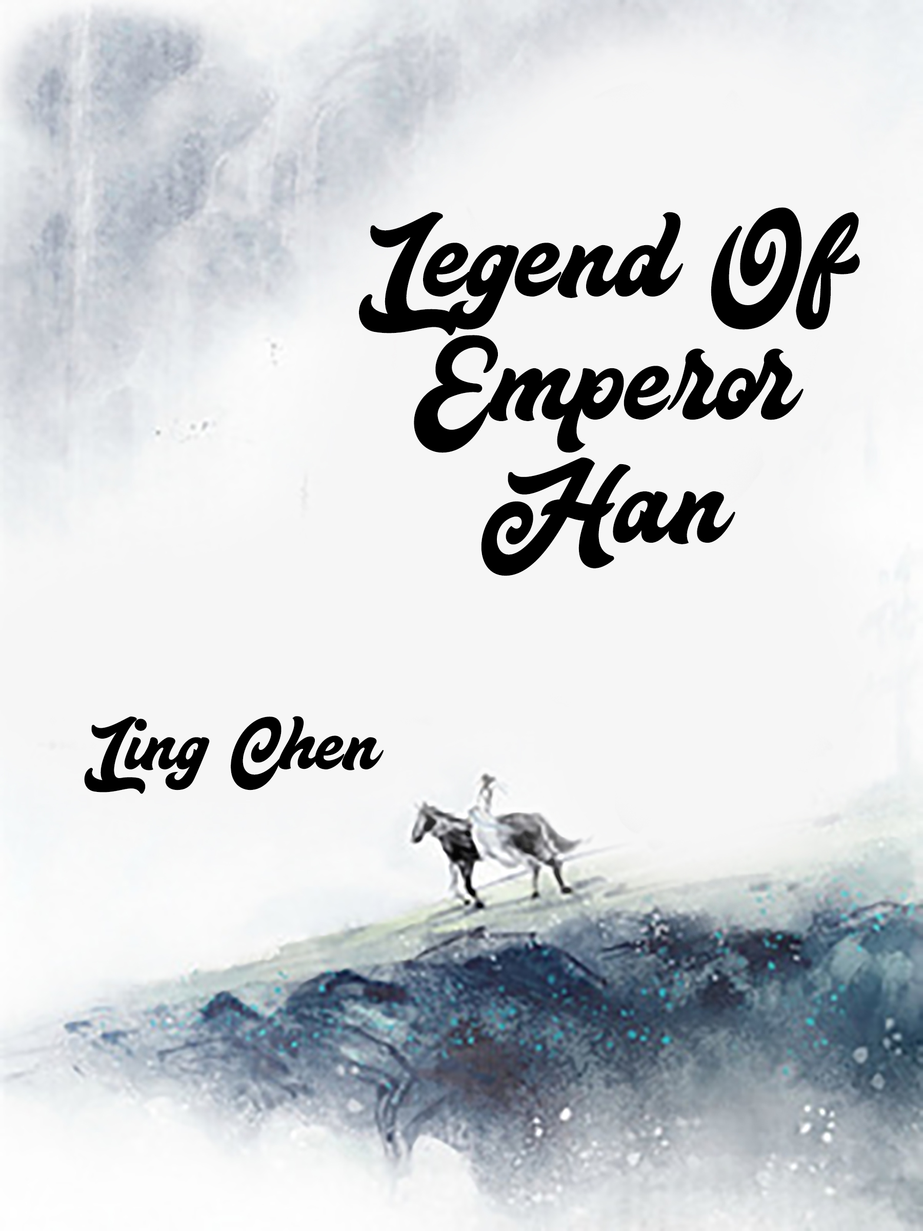 Legend Of Emperor Han Novel Full Story | Book - BabelNovel