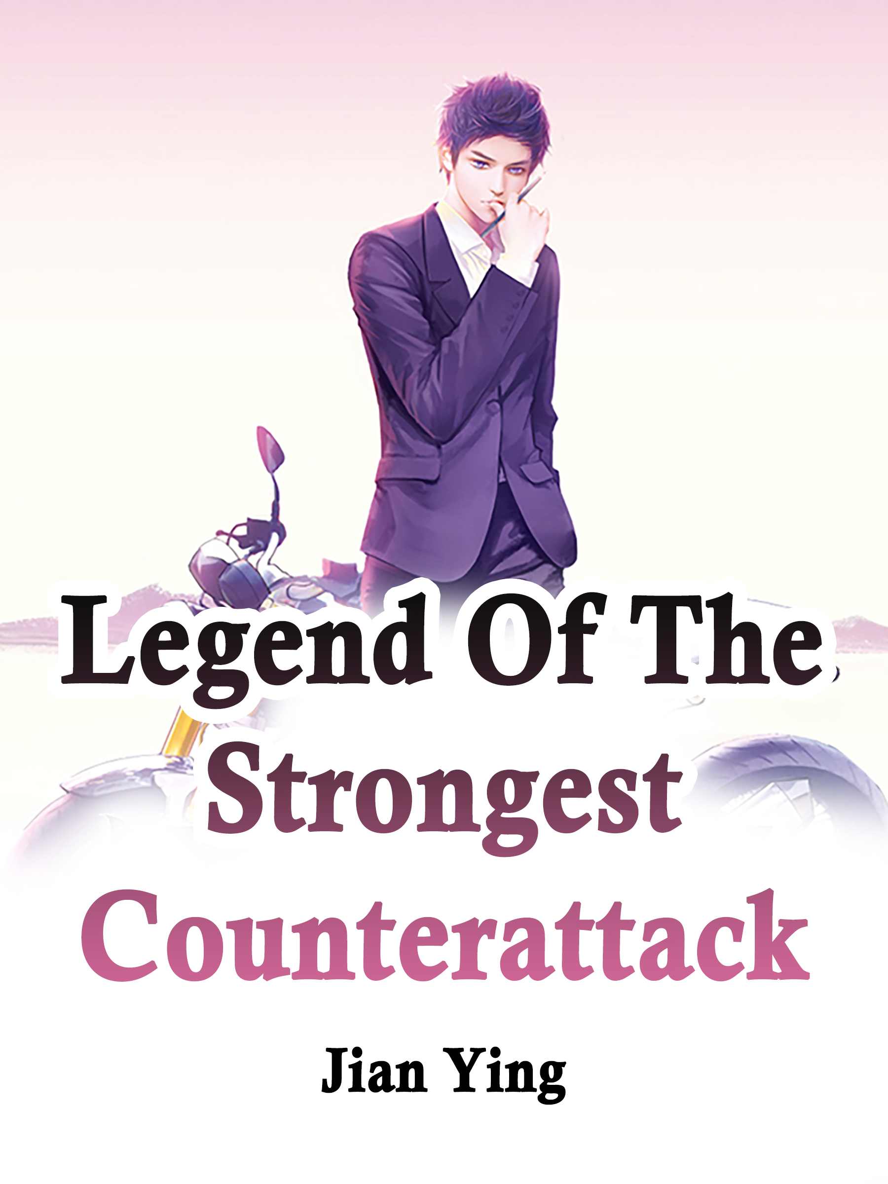Legend Of The Strongest Counterattack Novel Full Story | Book - BabelNovel