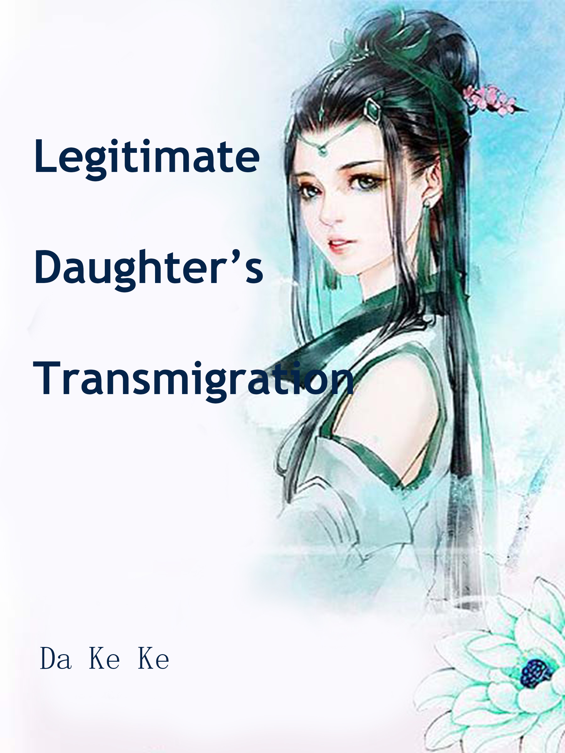 Legitimate Daughter’s Transmigration Novel Full Story | Book - BabelNovel