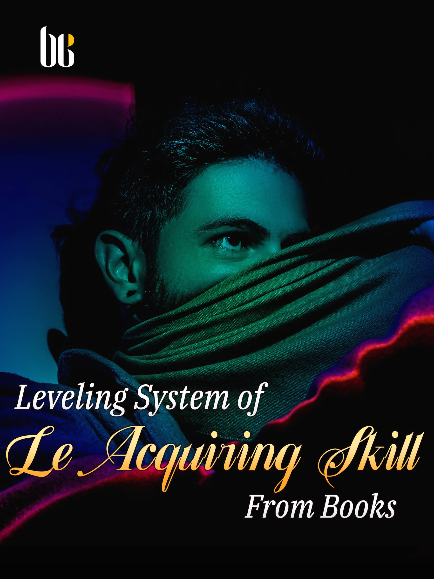 Leveling System of Acquiring Skill From Books Novel Full Story | Book ...
