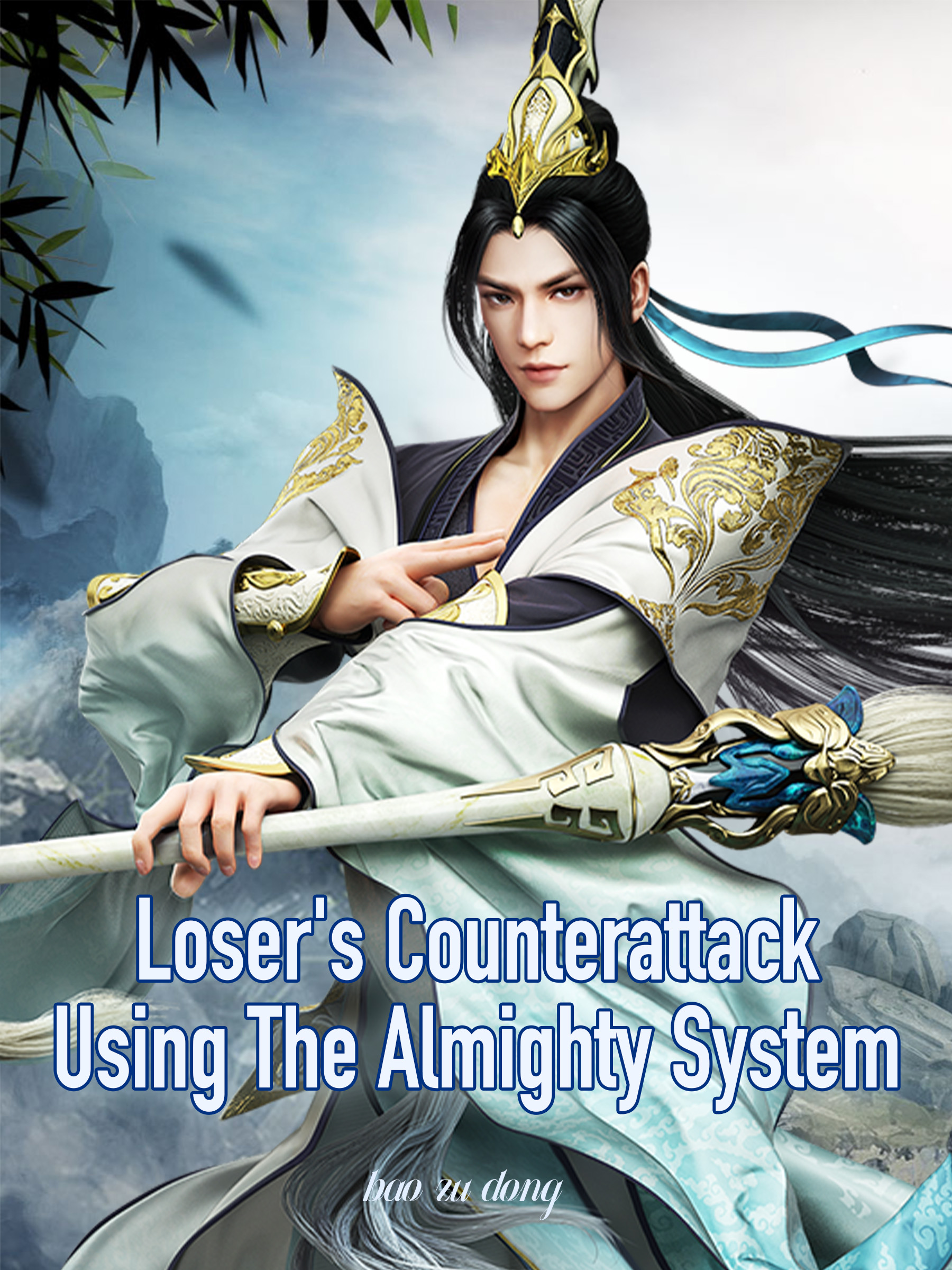 Loser's Counterattack Using The Almighty System Novel Full Story | Book ...