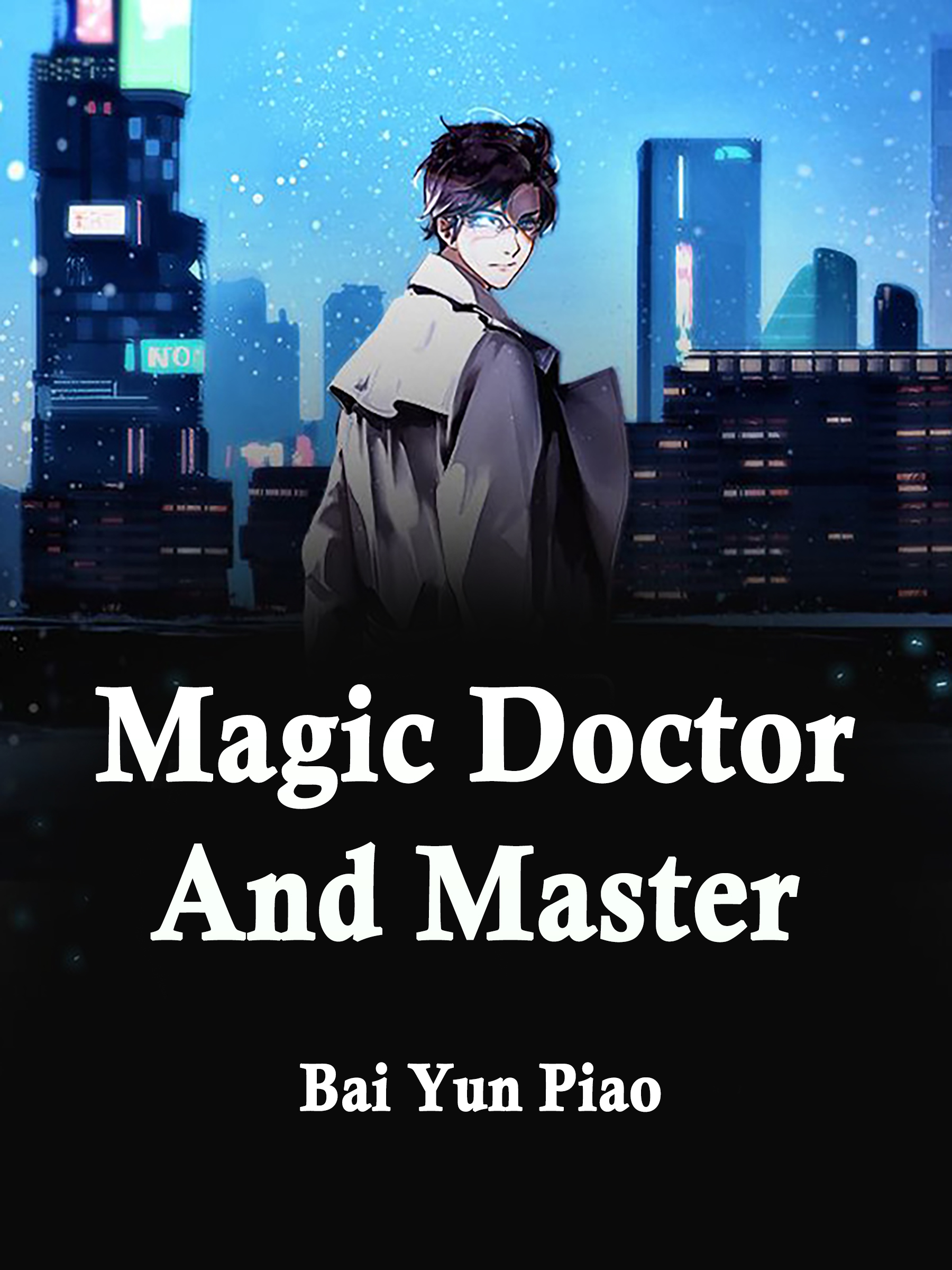 Magic Doctor And Master Novel Full Story | Book - BabelNovel