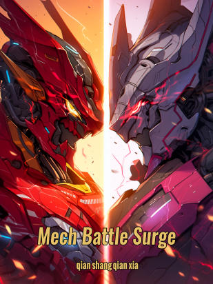 Mech Battle Surge Novel Full Story | Book - BabelNovel