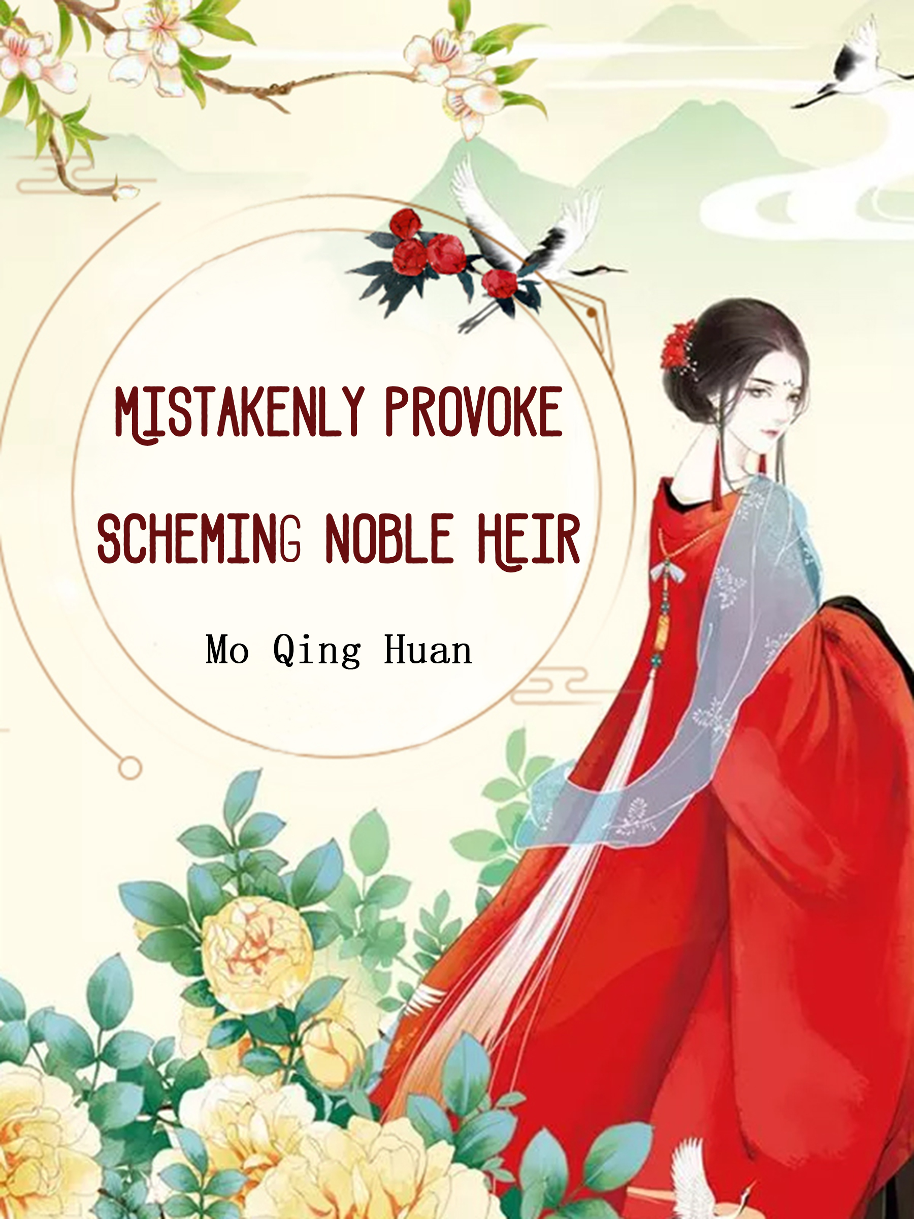 Mistakenly Provoke Scheming Noble Heir Novel Full Story | Book - BabelNovel