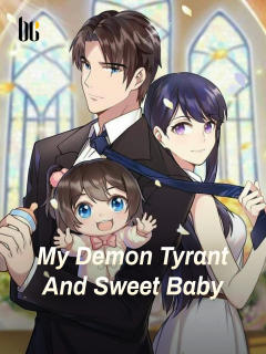 My Demon Tyrant And Sweet Baby Novel Full Story | Book - BabelNovel