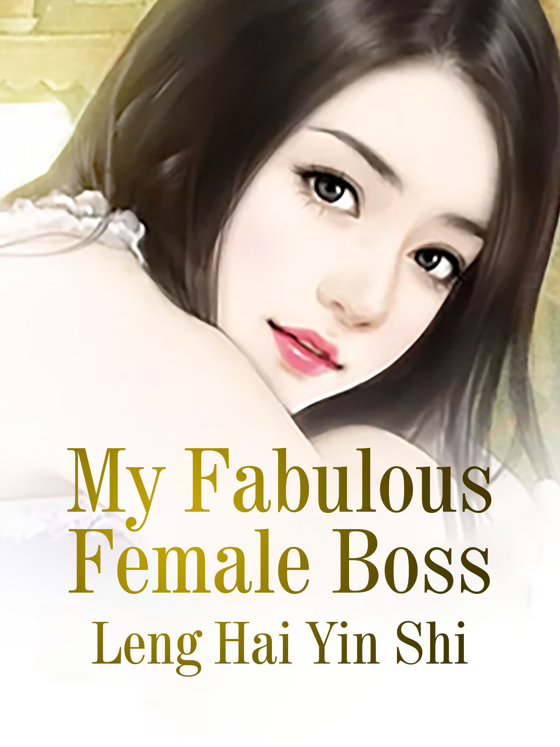 My Fabulous Female Boss Novel Full Story | Book - BabelNovel