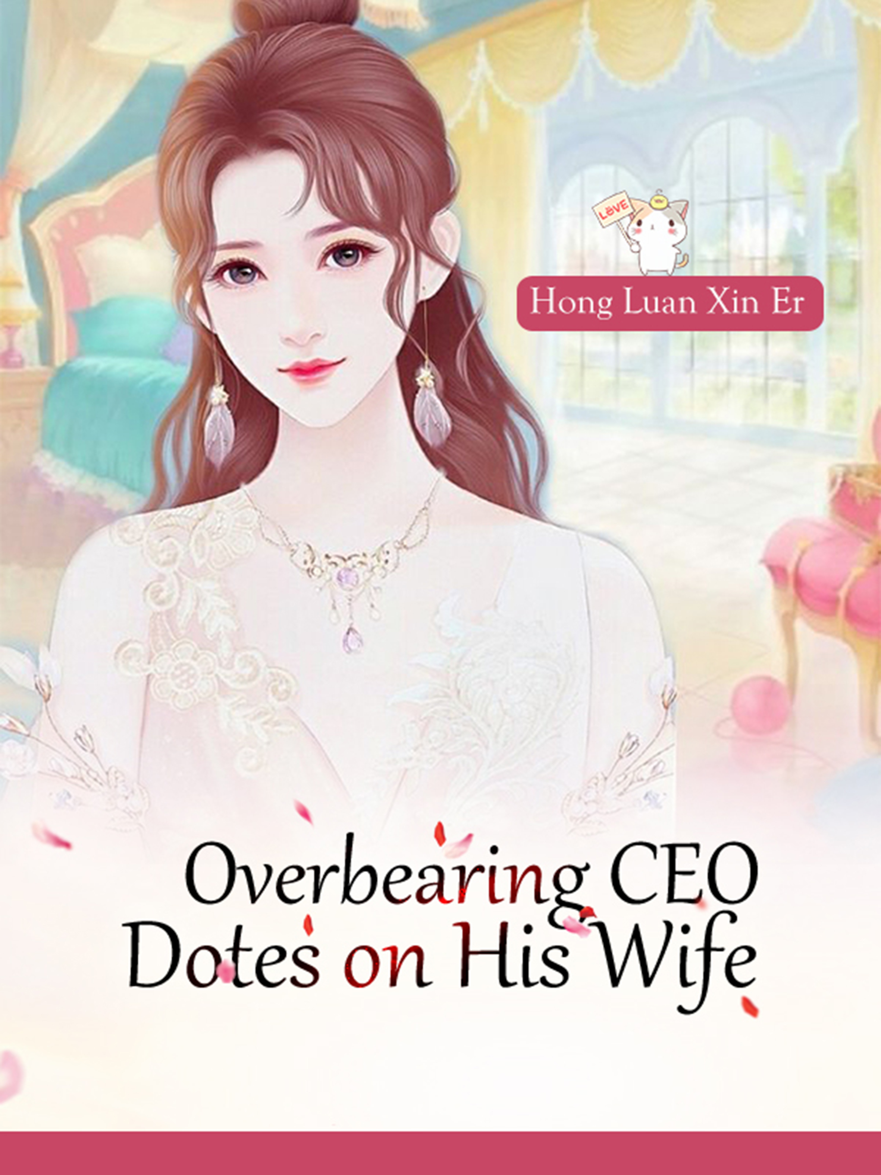 Overbearing CEO Dotes on His Wife Novel Full Story | Book - BabelNovel