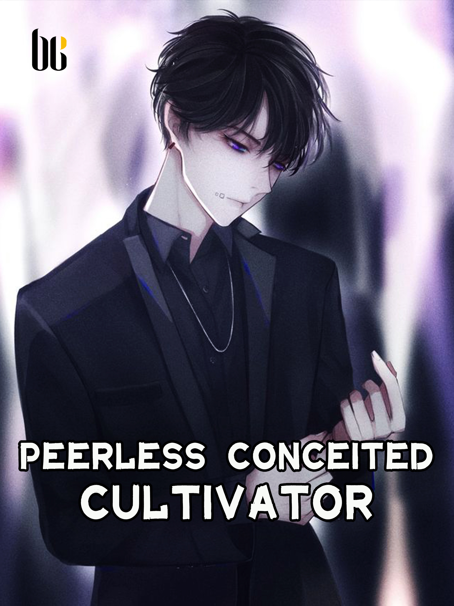 Peerless Conceited Cultivator Novel Full Story | Book - BabelNovel