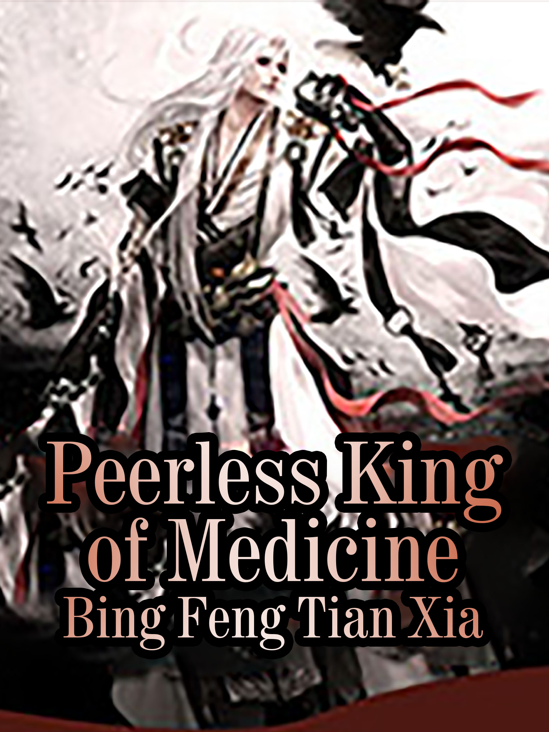 Peerless King of Medicine Novel Full Story | Book - BabelNovel