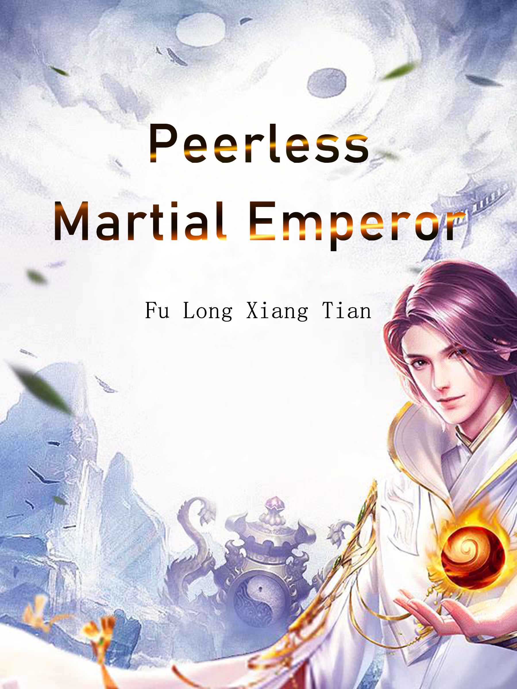 Peerless Martial Emperor Novel Full Story | Book - BabelNovel