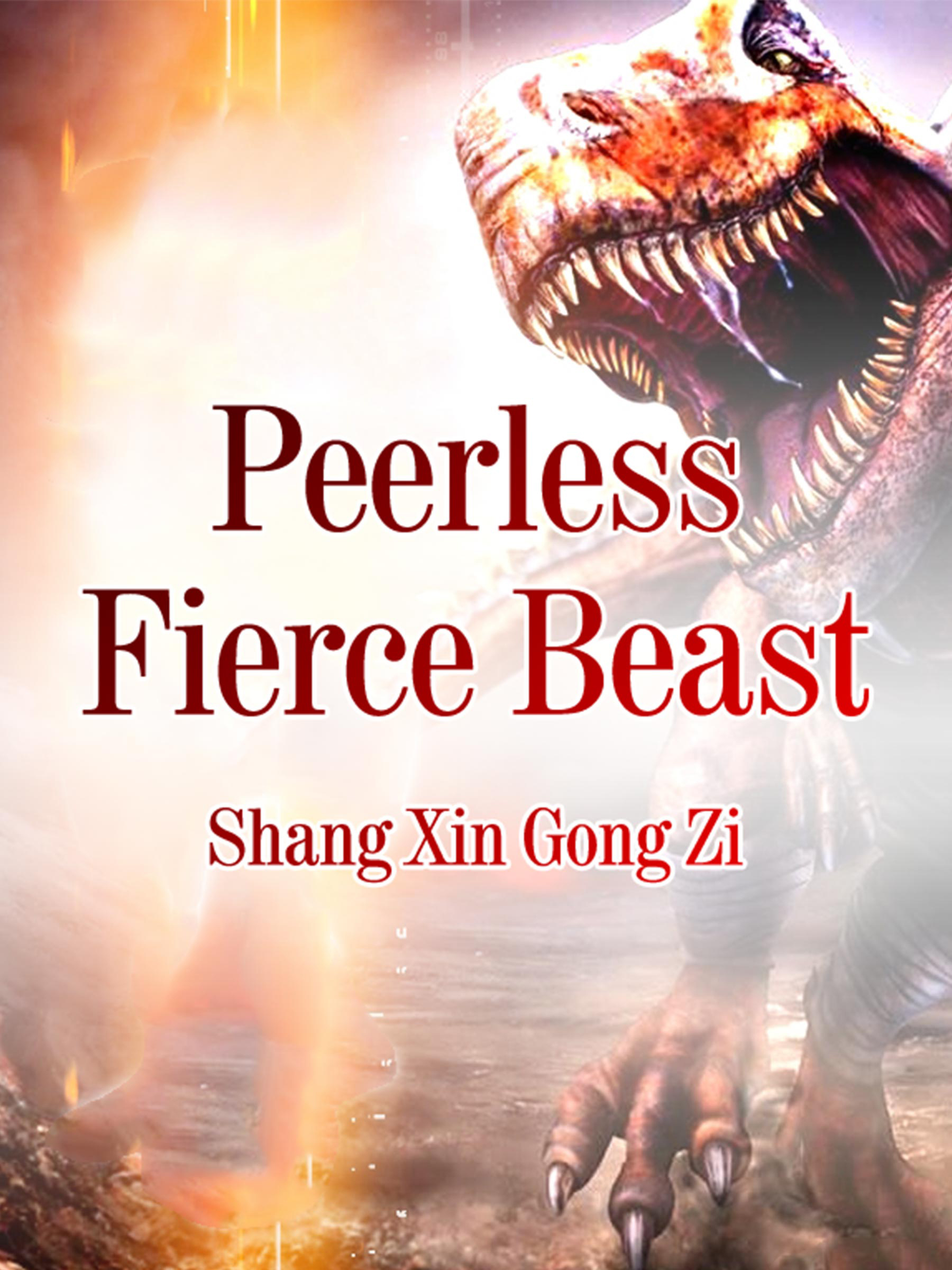 Peerless Fierce Beast Novel Full Story | Book - BabelNovel
