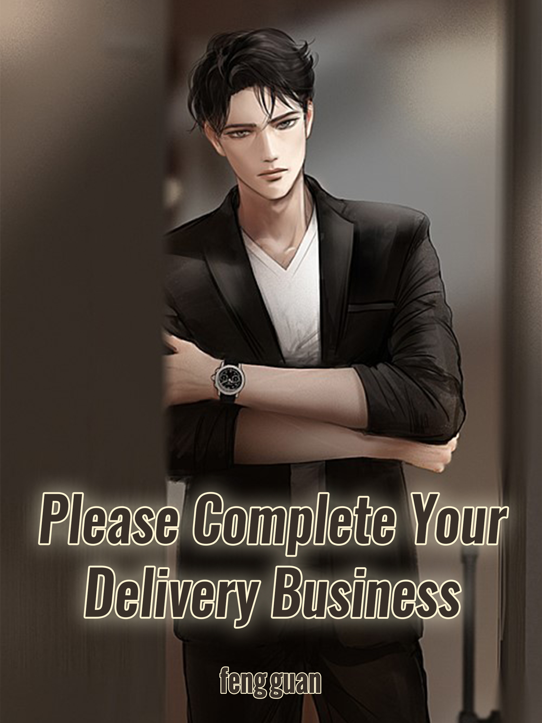 Please Complete Your Delivery Business Novel Full Story | Book - BabelNovel