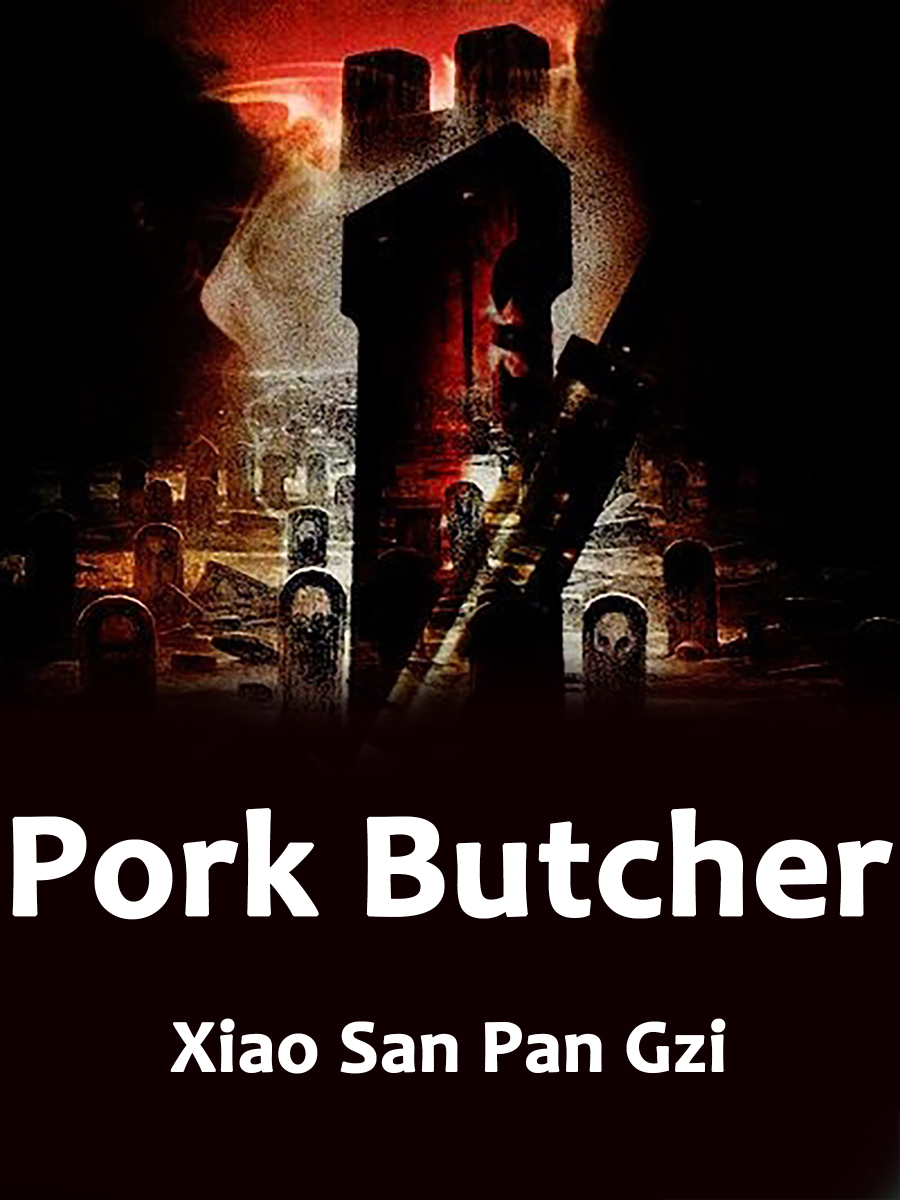 Pork Butcher Novel Full Story | Book - BabelNovel