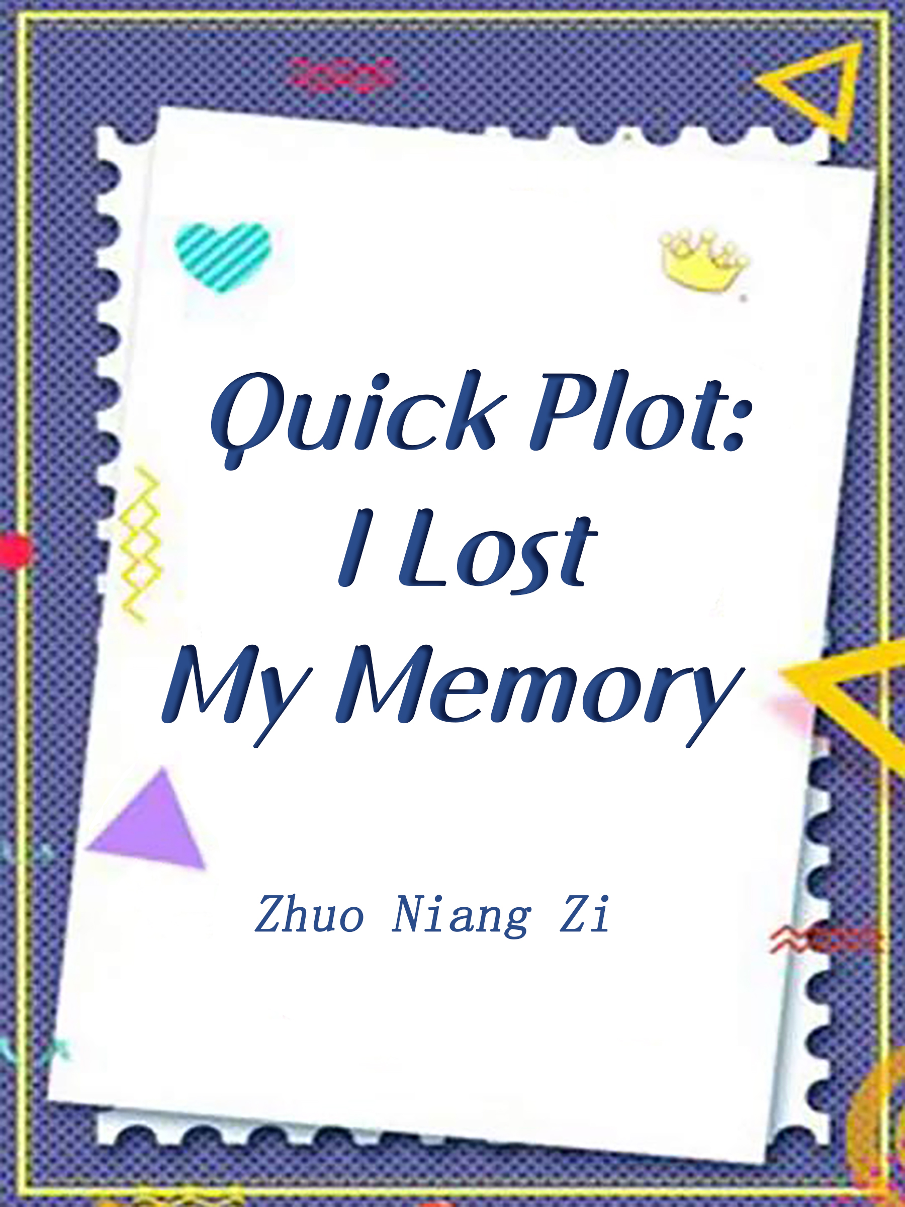 Quick Plot: I Lost My Memory Novel Full Story | Book - BabelNovel