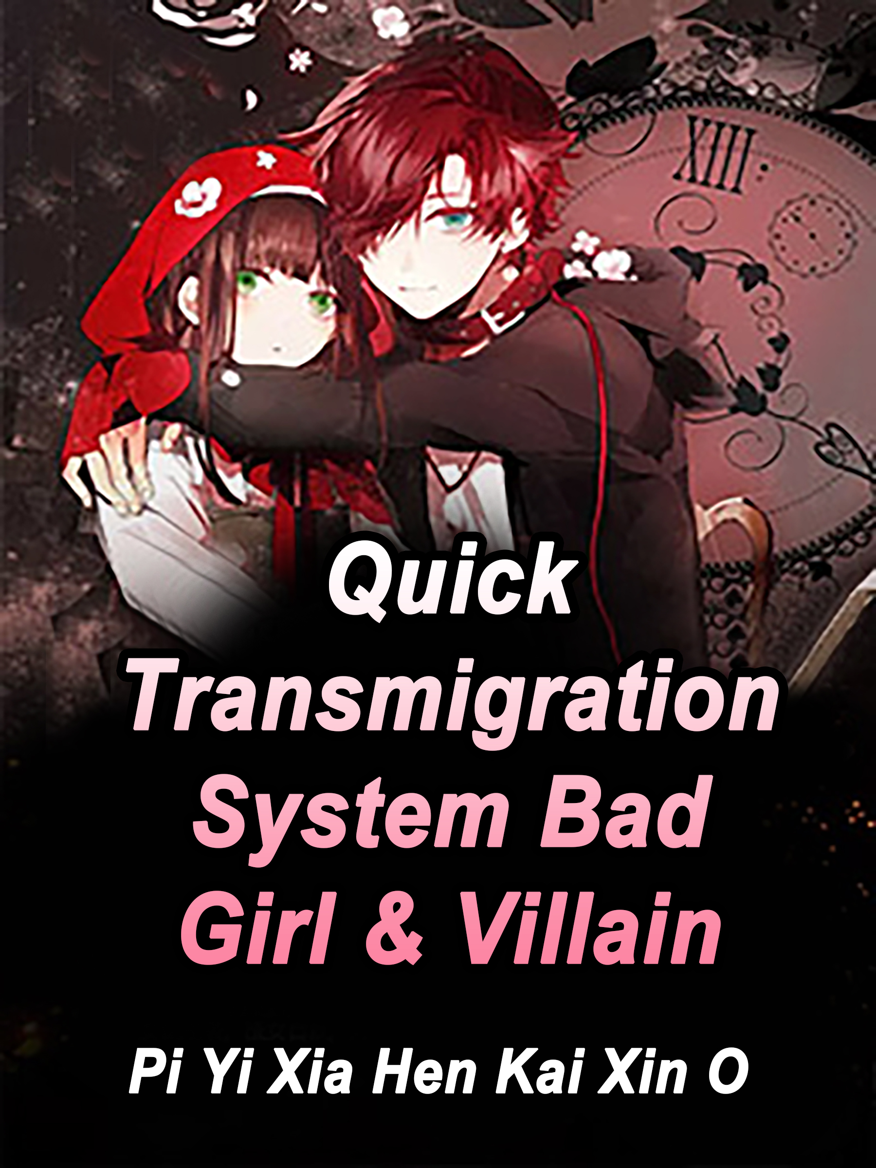 Quick Transmigration System: Bad Girl & Villain Novel Full Story | Book ...