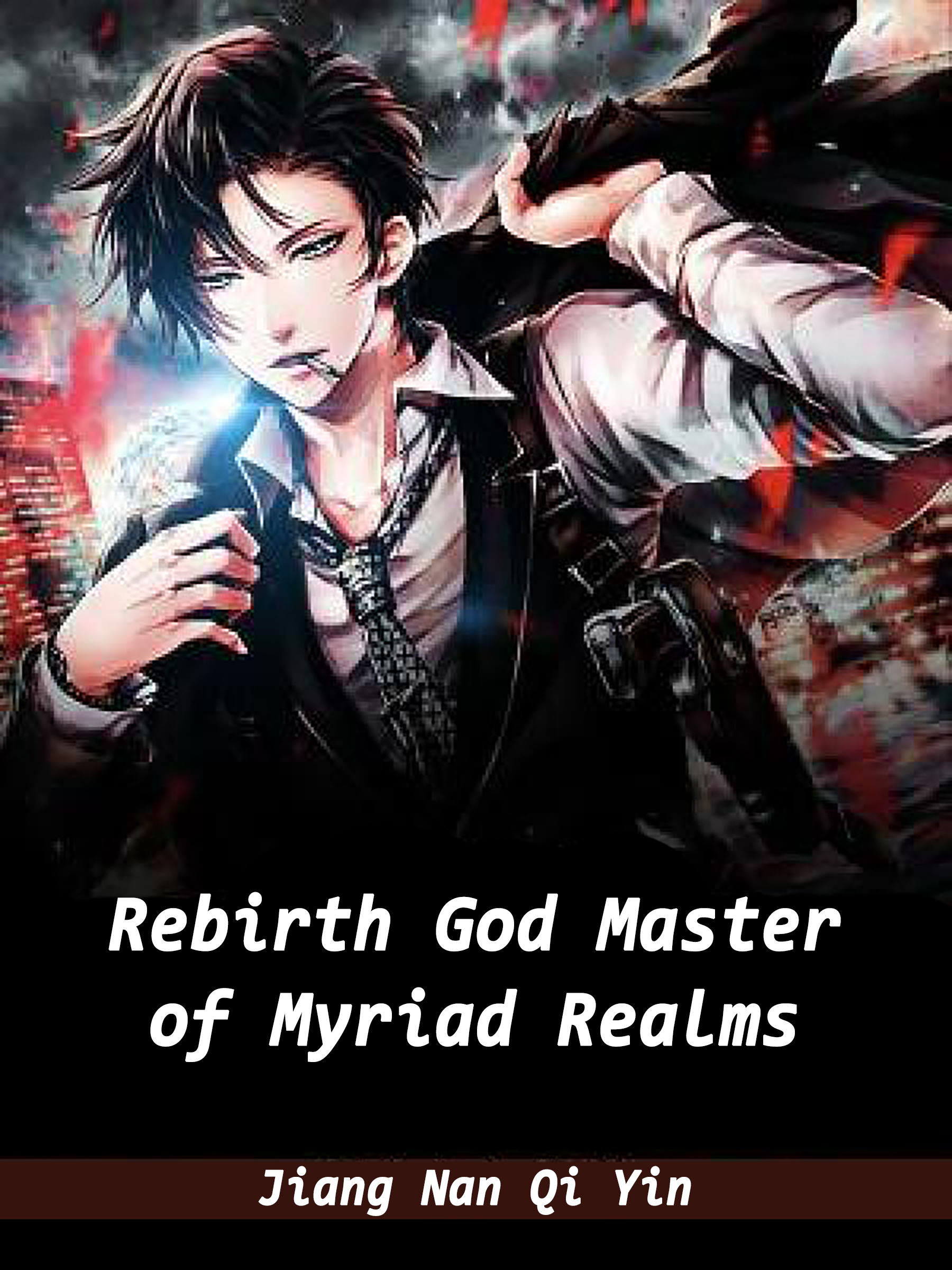 Rebirth: God Master of Myriad Realms Novel Full Story | Book - BabelNovel
