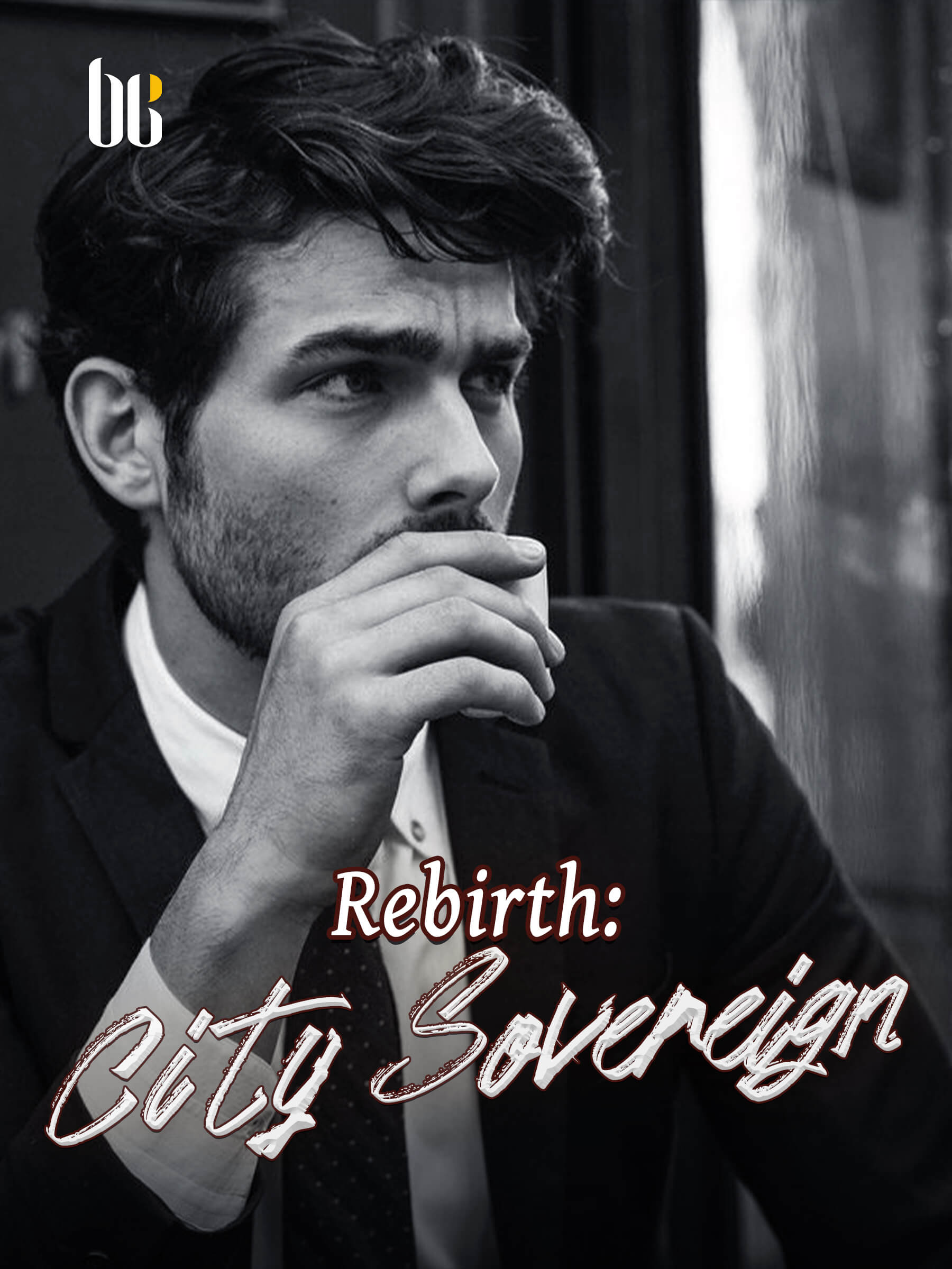 Rebirth: City Sovereign Novel Full Story | Book - BabelNovel