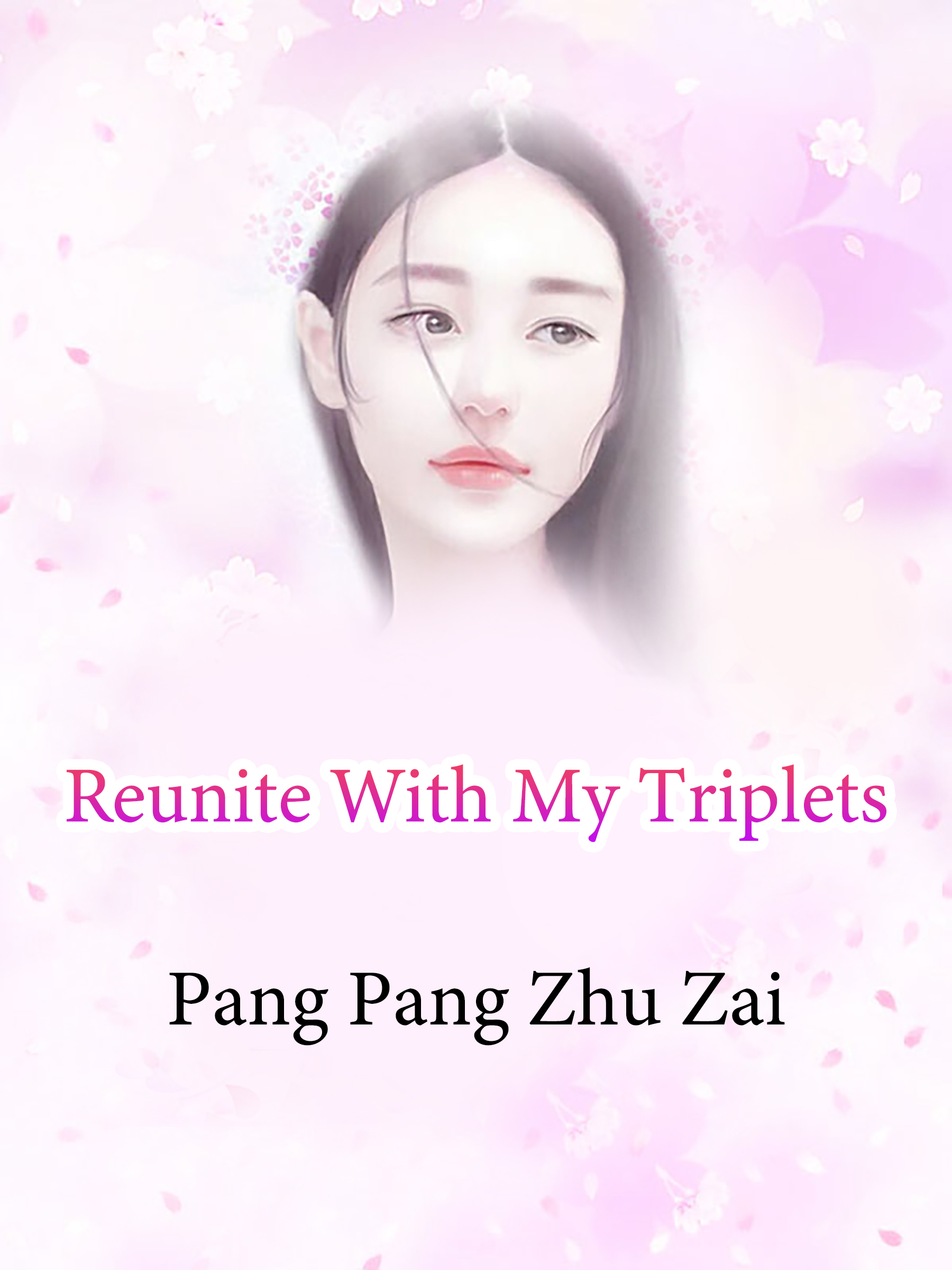 Reunite With My Triplets Novel Full Story | Book - BabelNovel