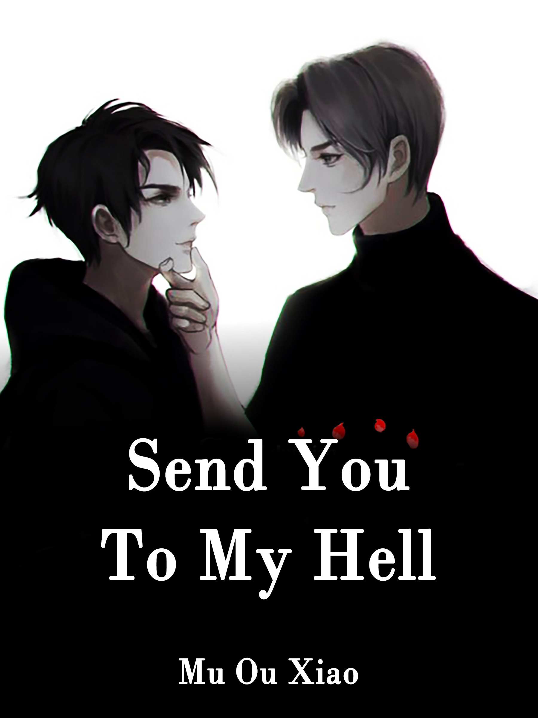 Send You To My Hell Novel Full Story | Book - BabelNovel
