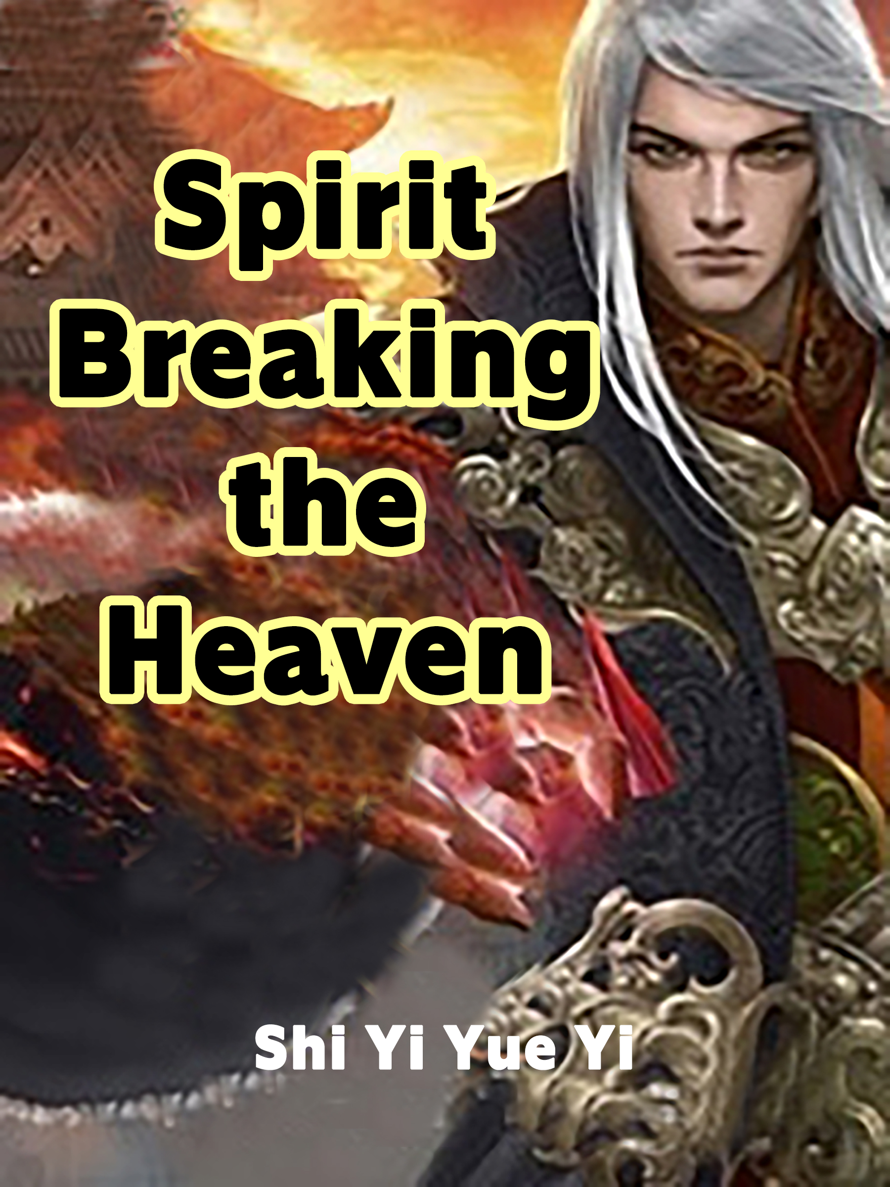 Spirit Breaking the Heaven Novel Full Story | Book - BabelNovel