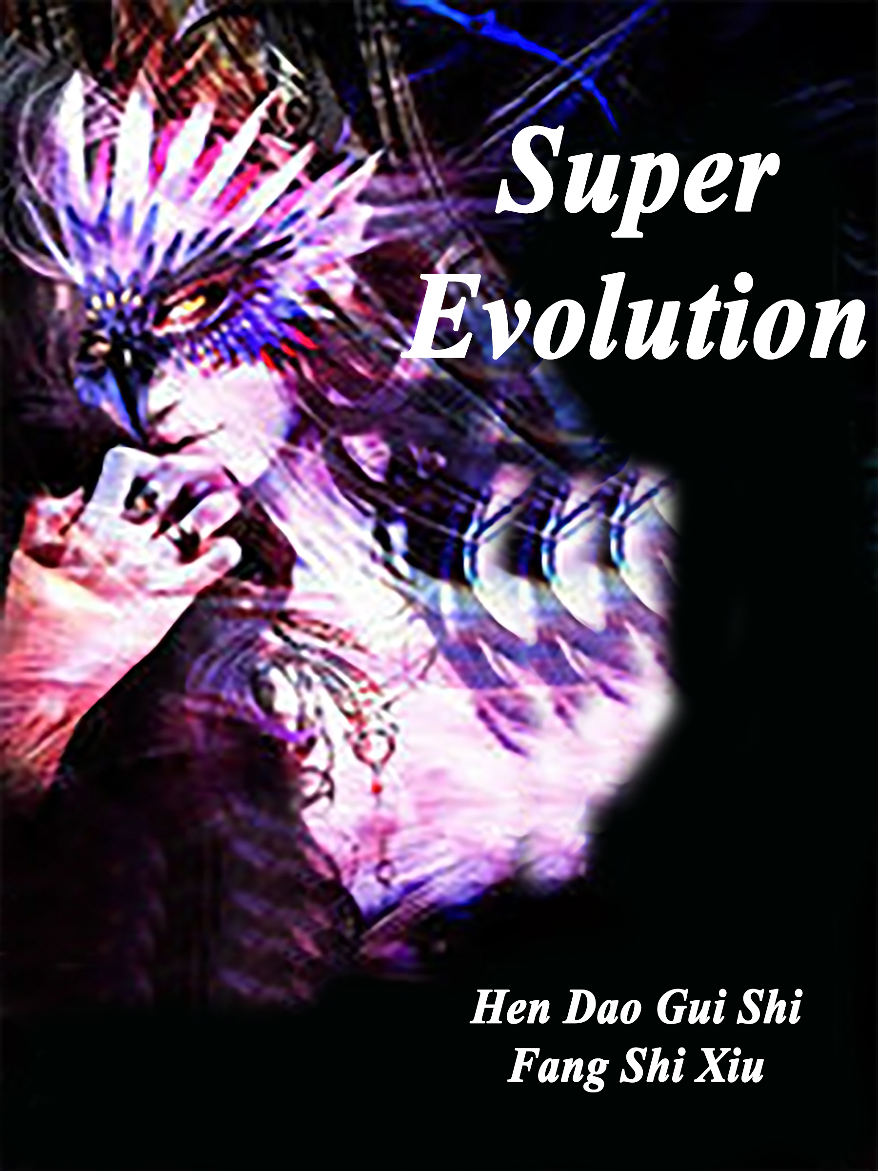 Super Evolution Novel Full Story | Book - BabelNovel