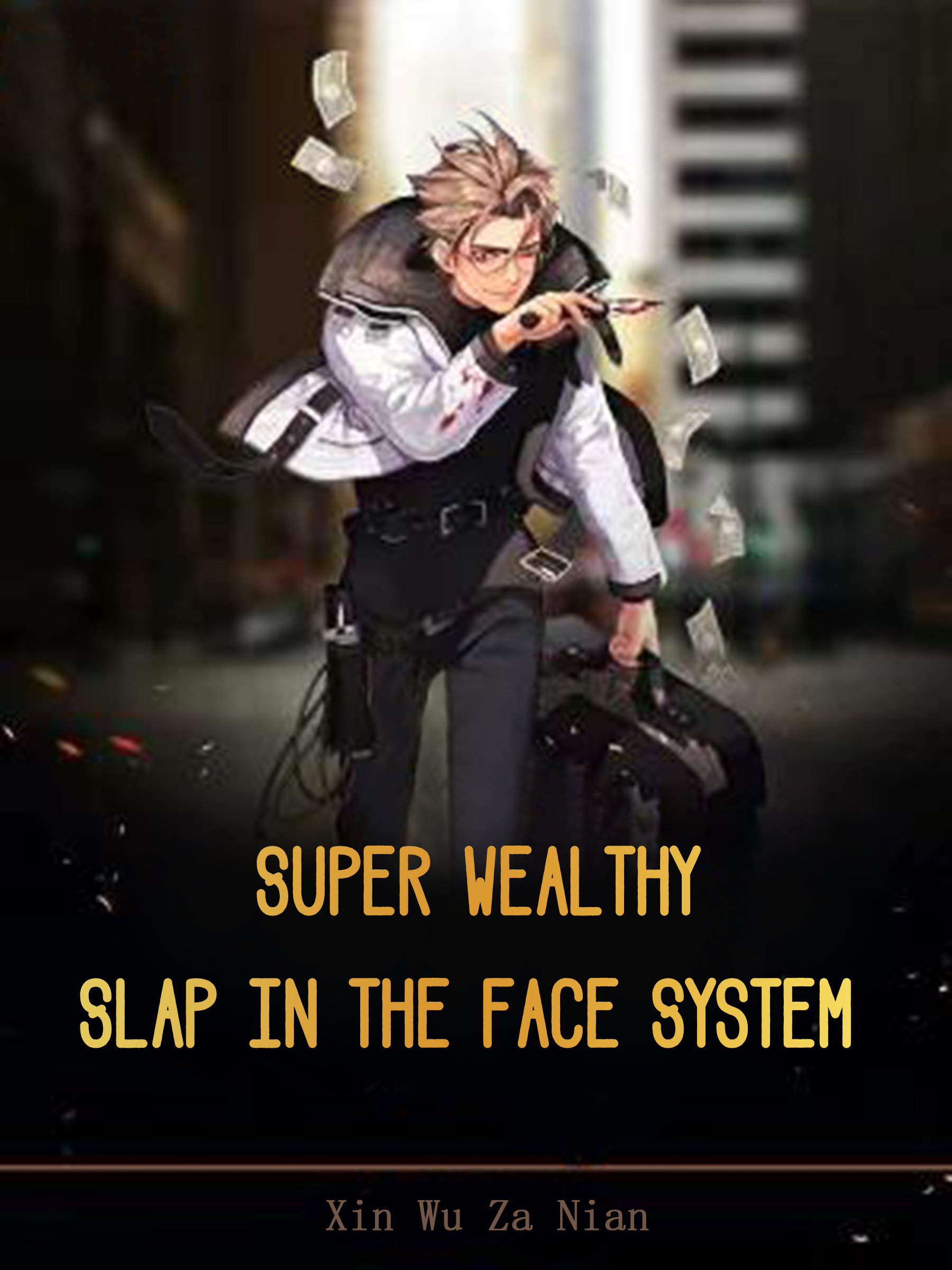 Super Wealthy Slap in the face System Novel Full Story | Book - BabelNovel