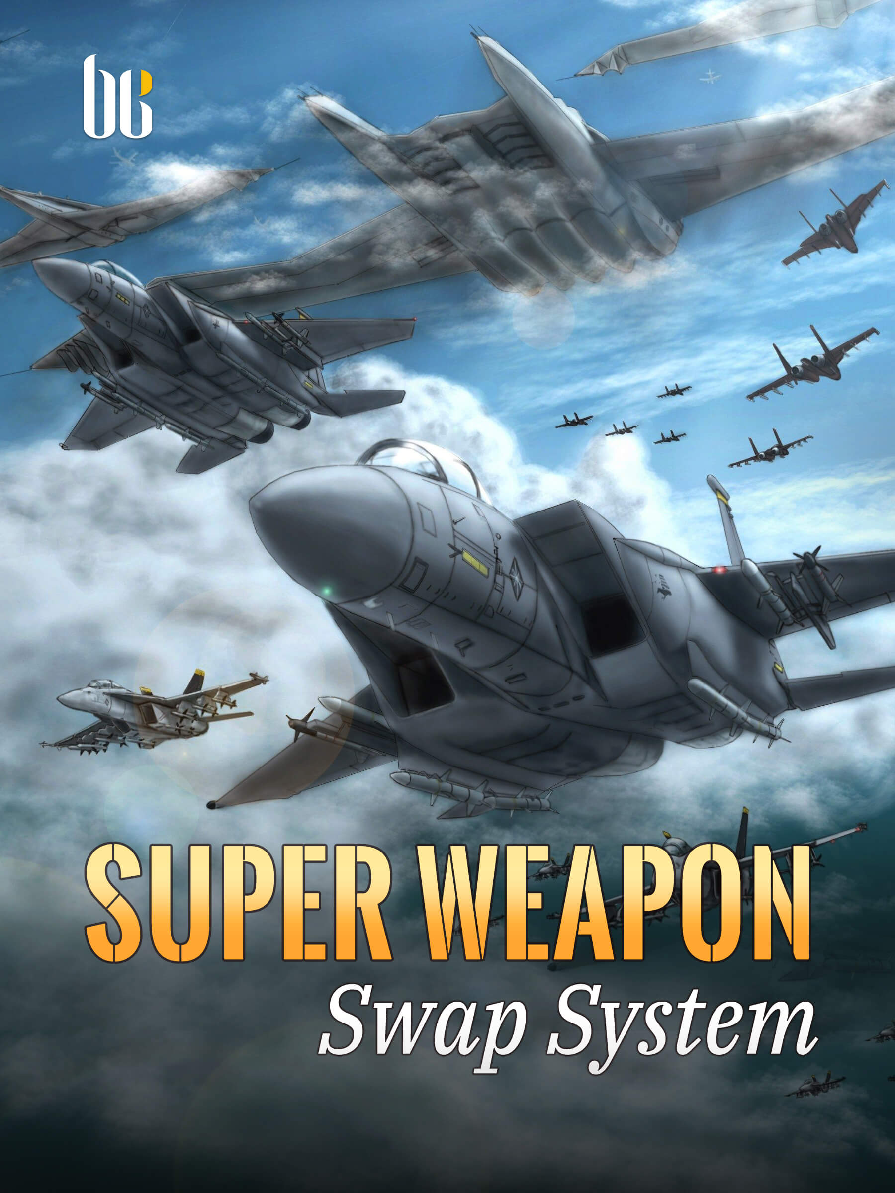 Super Weapon Swap System Novel Full Story | Book - BabelNovel