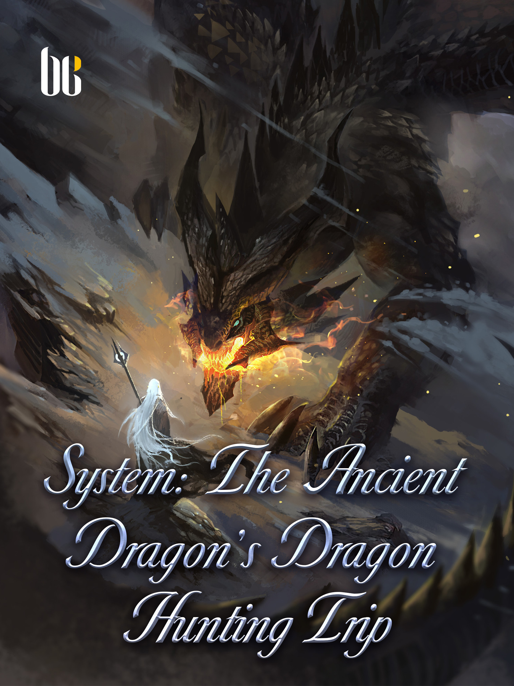 System: The Ancient Dragon’s Dragon Hunting Trip Novel Full Story ...
