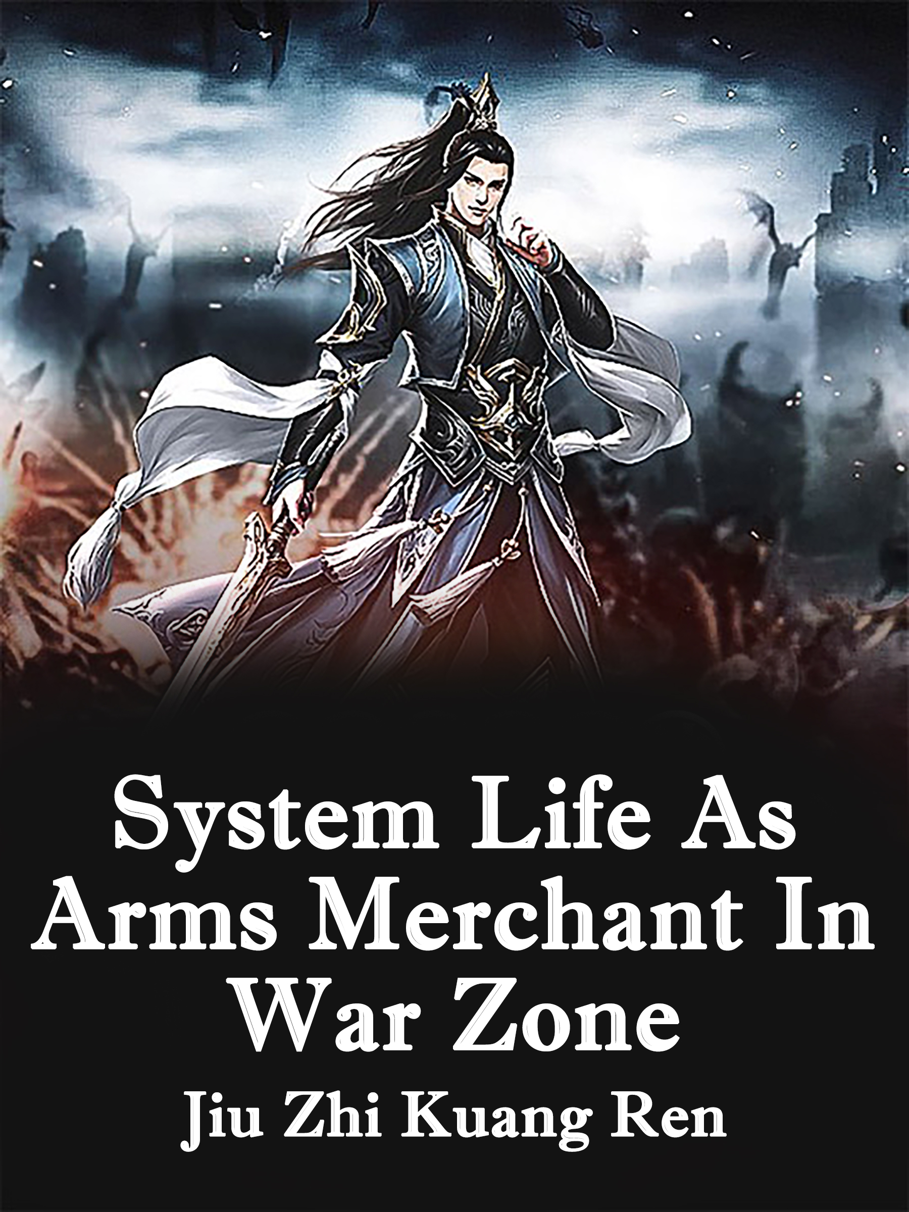 System: Life As Arms Merchant In War Zone Novel Full Story | Book ...