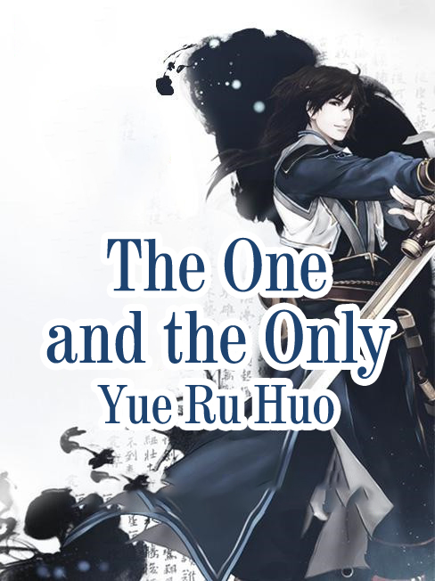 The One and the Only Novel Full Story | Book - BabelNovel