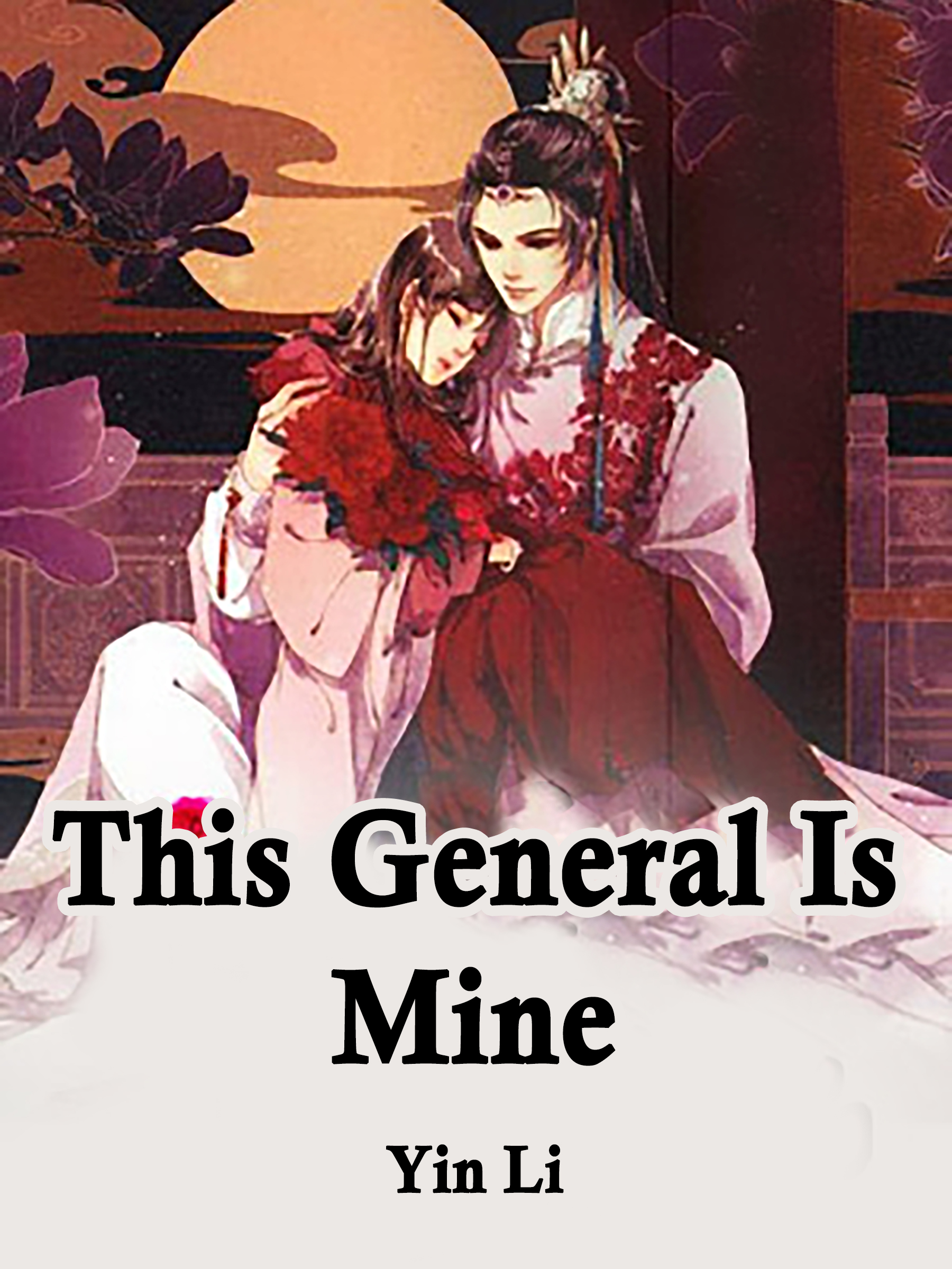 This General Is Mine Novel Full Story | Book - BabelNovel