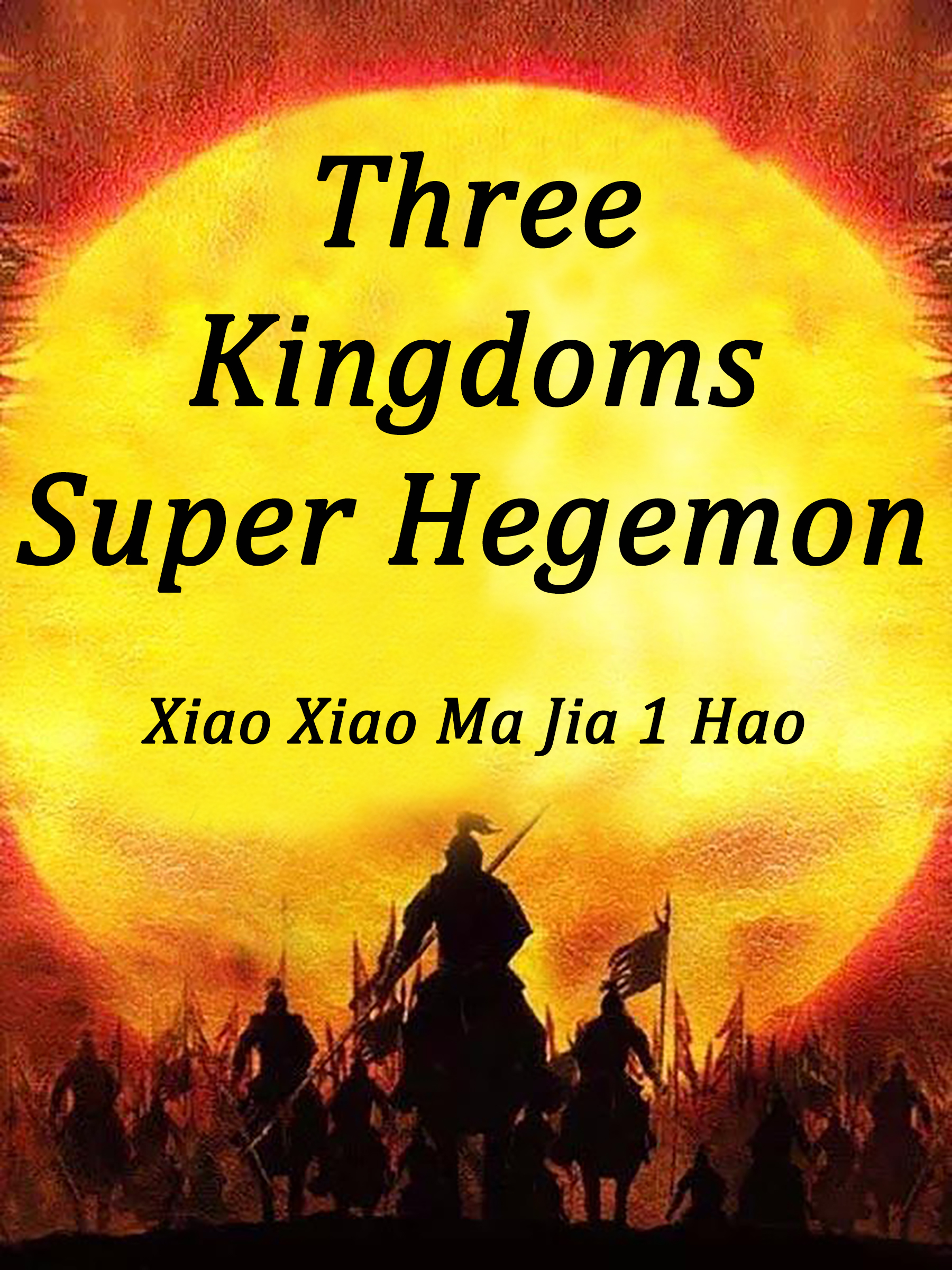 Three Kingdoms: Super Hegemon Novel Full Story | Book - BabelNovel