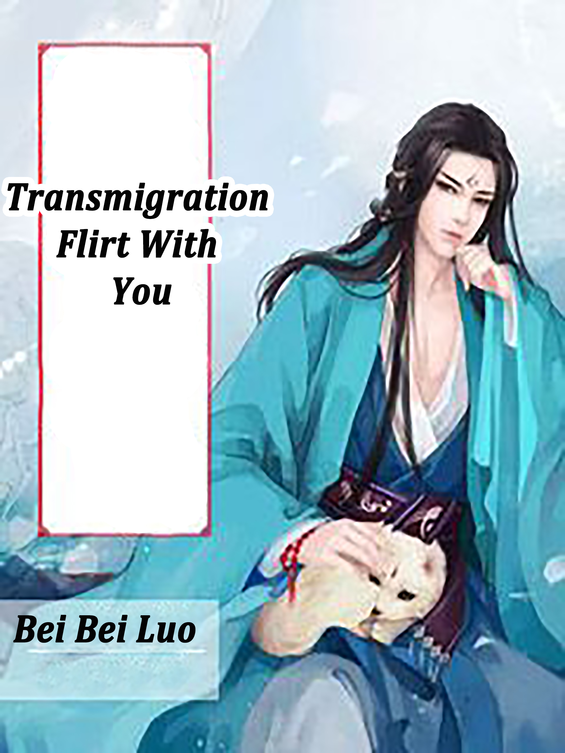 Transmigration: Flirt With You Novel Full Story | Book - BabelNovel
