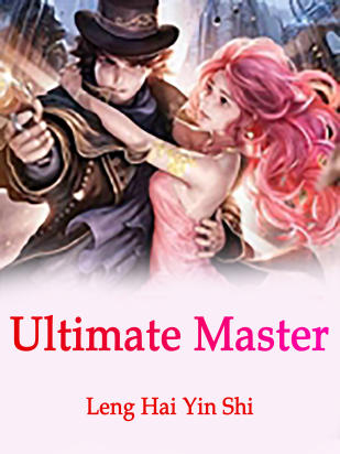 Ultimate Master Novel Full Story | Book - BabelNovel
